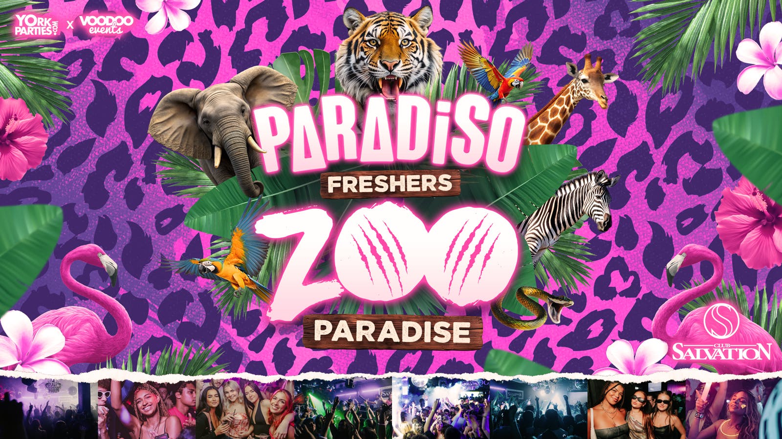PARADISO Zoo Paradise Official Freshers Friday at Club Salvation, York ...