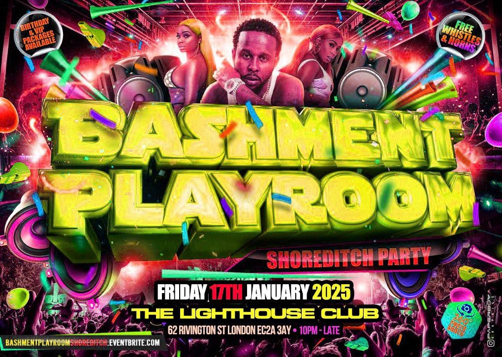 Bashment Playroom - Shoreditch Party at The Lighthouse Bar and Club ...