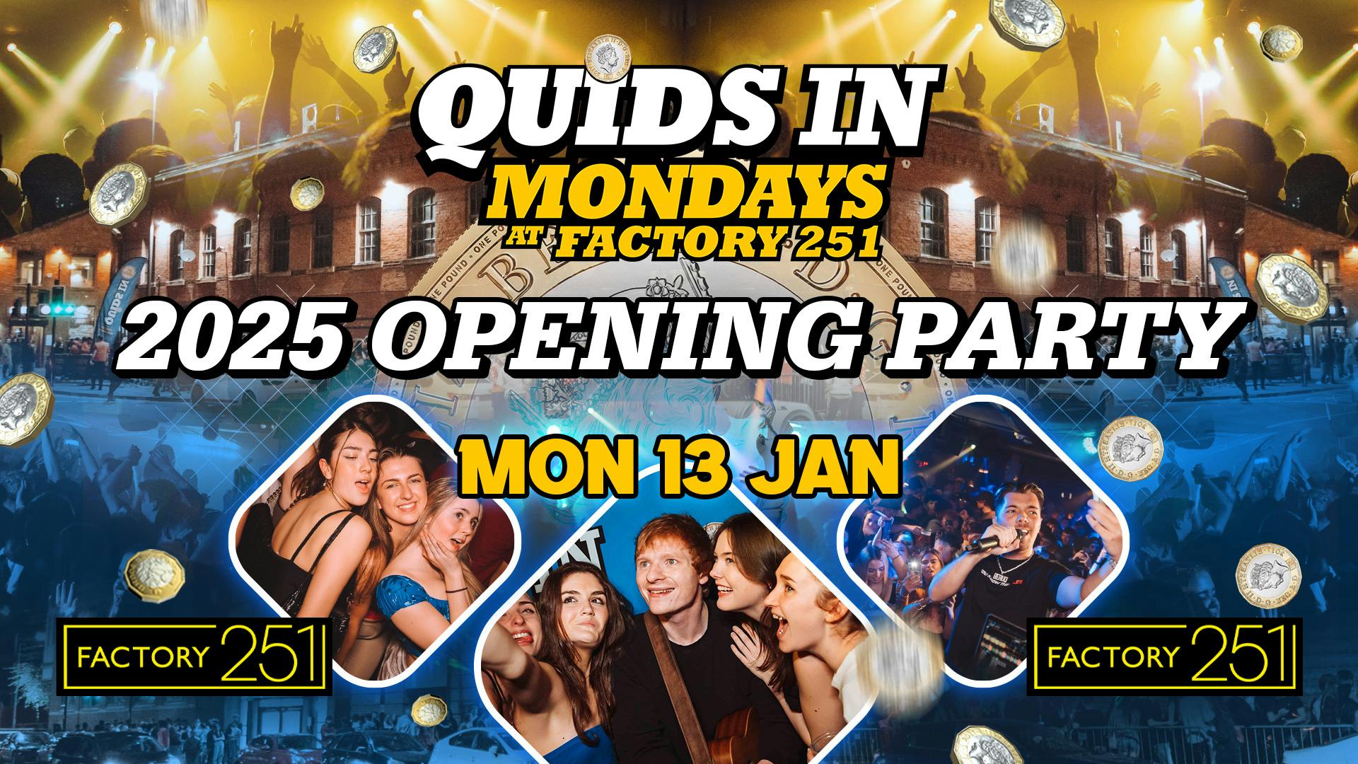 QUIDS IN MONDAYS !! 2025 OPENING 🎉 Manchester's Favourite Monday 💙 at ...