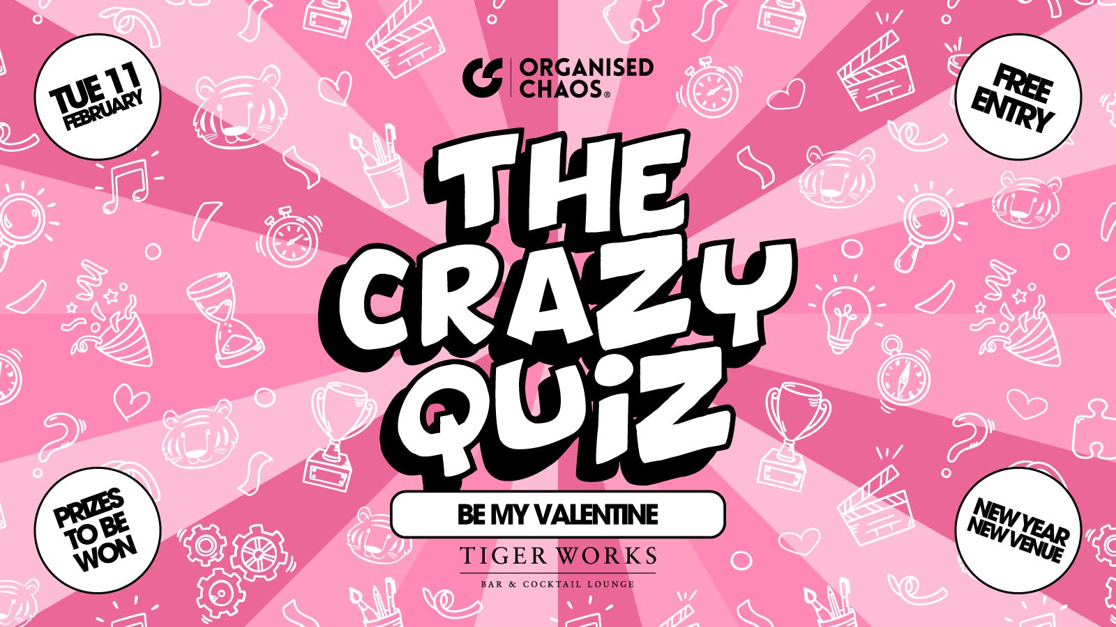 The Crazy Quiz | Tiger Works | Valentines | New Year New Venue at Tiger ...