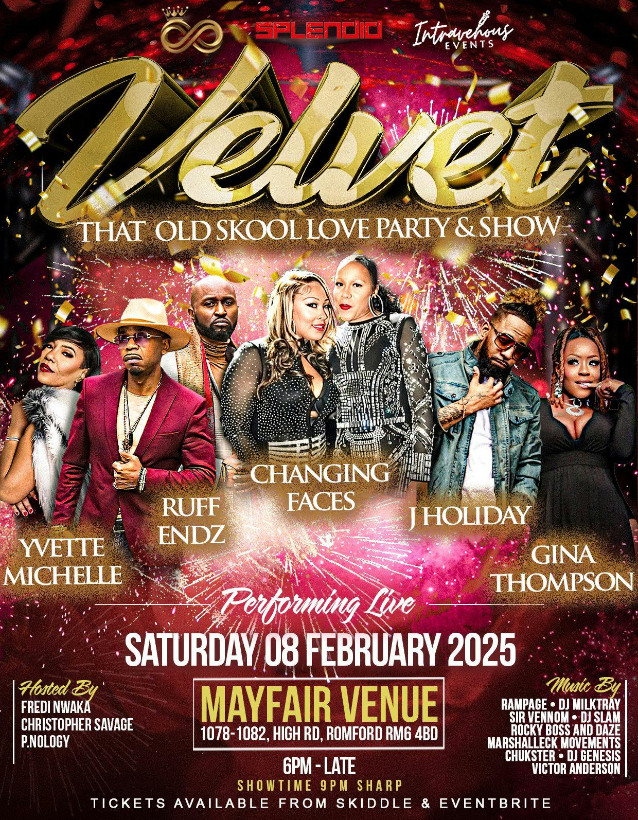 VELVET -That Old Skool Love Party & Show with j holiday , changing ...