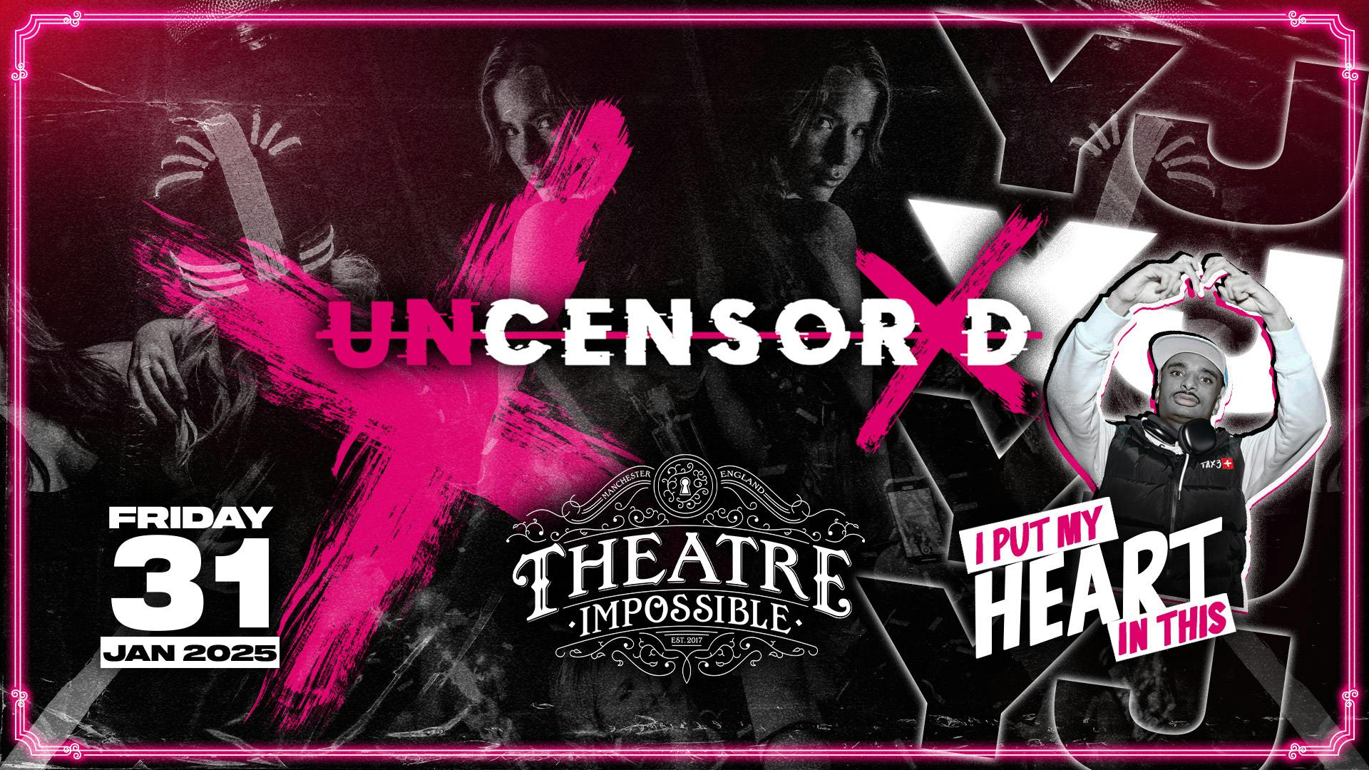 UNCENSORED FRIDAYS IMPOSSIBLE !! inc special guest YJ performance ...