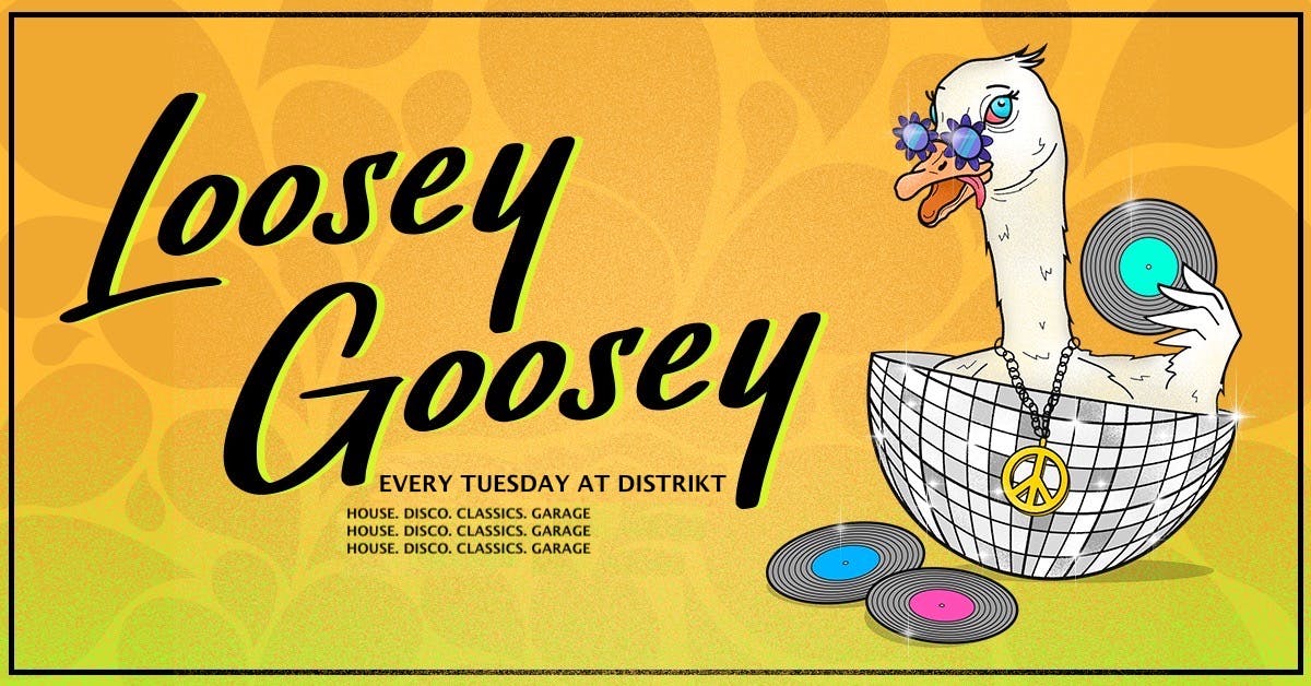 Loosey Goosey Tuesdays :: Distrikt at Distrikt, Leeds on 4th Feb | Fatsoma
