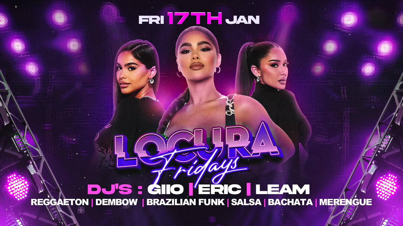 LOCURA FRIDAYS @PARADISE - at Paradise London Nightclub, London on 17th ...