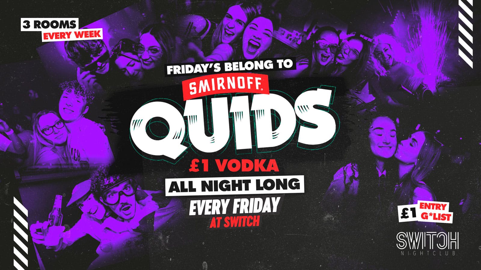 QUIDS | £1 VODKA All Night at Switch Nightclub, Preston on 7th Feb ...