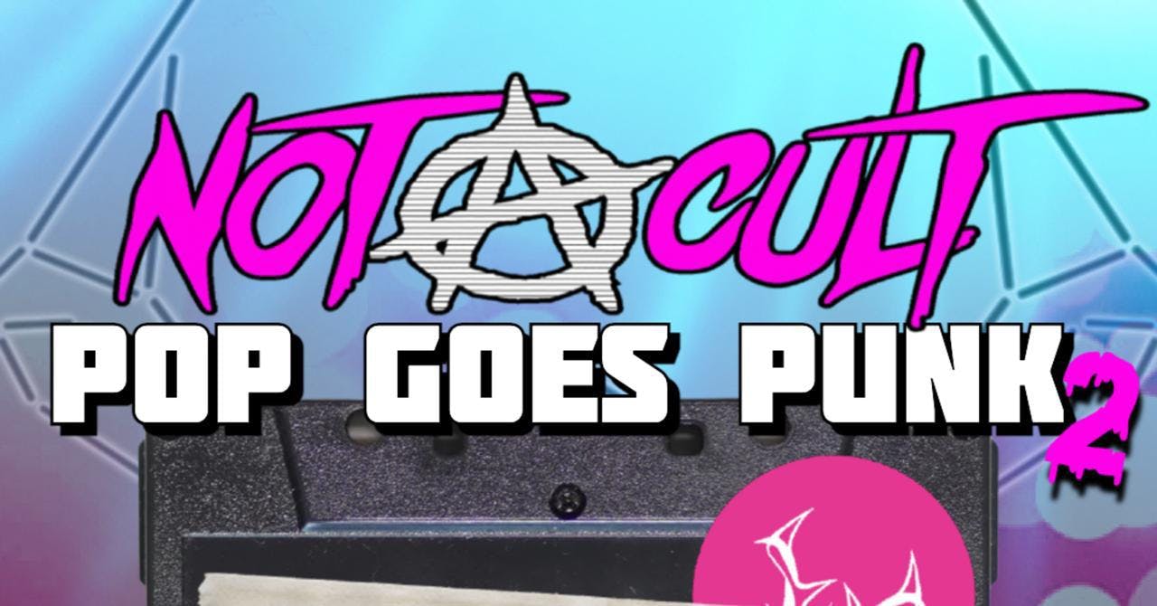 Not A Cult ☨ // 🩷 POP GOES PUNK VOL 2 🩷 - Emo // Metalcore ...