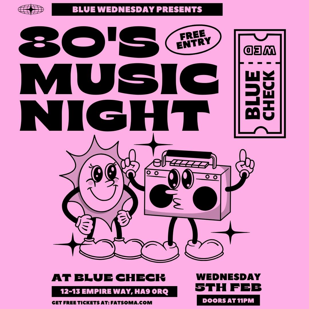 🪩 80'S NIGHT 🪩 - 💙 Blue Wednesday 💙 at Blue Check - Wembley, Wembley on ...