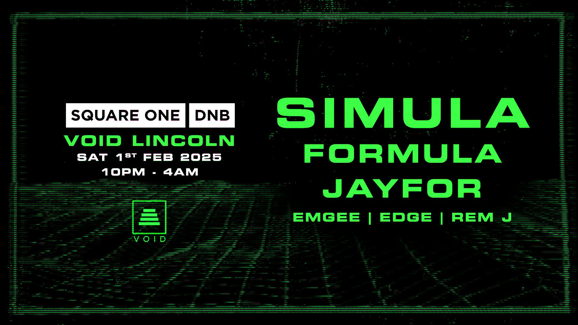 Square One DnB Lincoln: Simula, Formula at Void, Lincoln on 1st Feb ...
