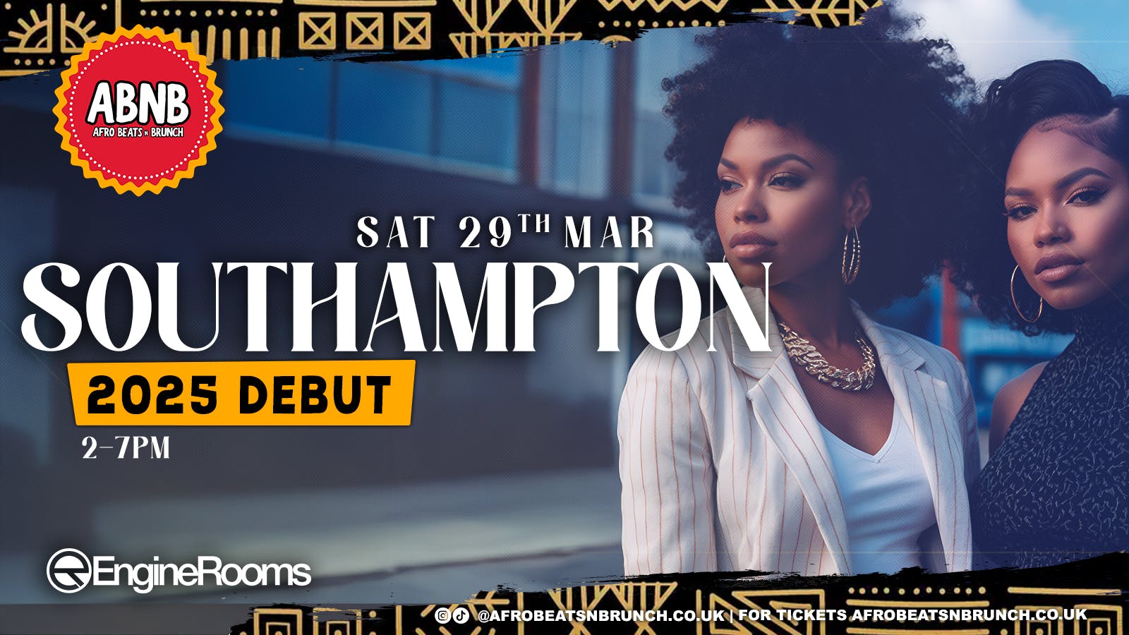 Afrobeats n Brunch X Southampton 2025 Debut at EngineRooms Southampton, Southampton on 29th Mar ...