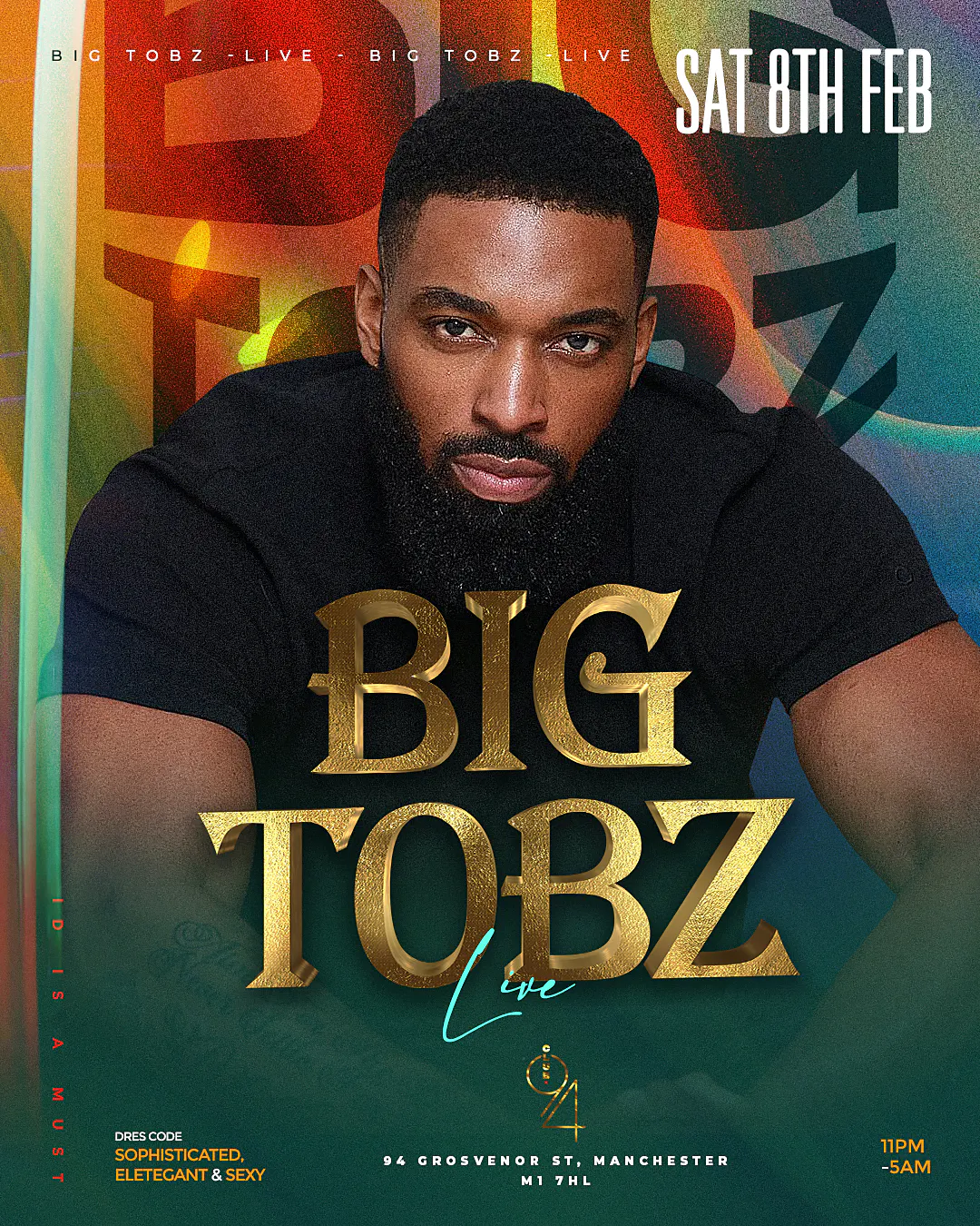 BIG TOBZ LIVE at CLUB94 MANCHESTER, Manchester on 8th Feb | Fatsoma