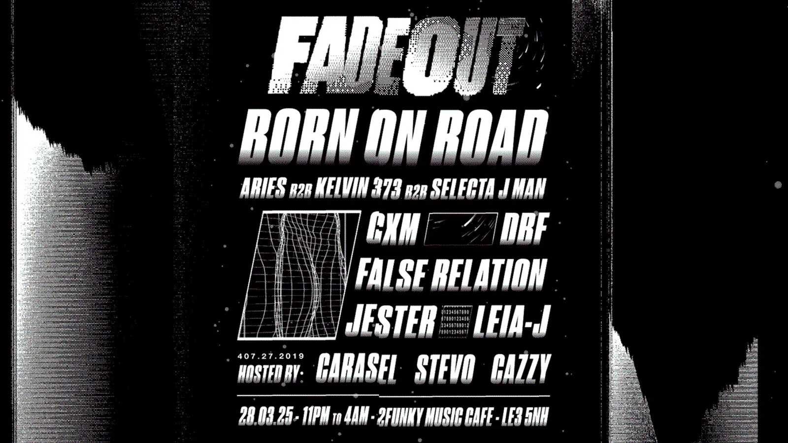 Fadeout DNB: w/ BORN ON ROAD (Aries b2b Kelvin 373 b2b Selecta J Man ...