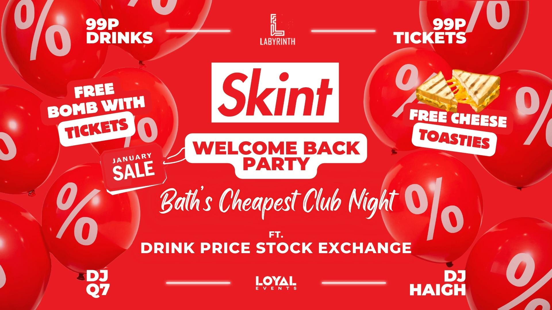 TONIGHT - Skint Mondays - Welcome Back Party // 99p Drinks // 99p ...