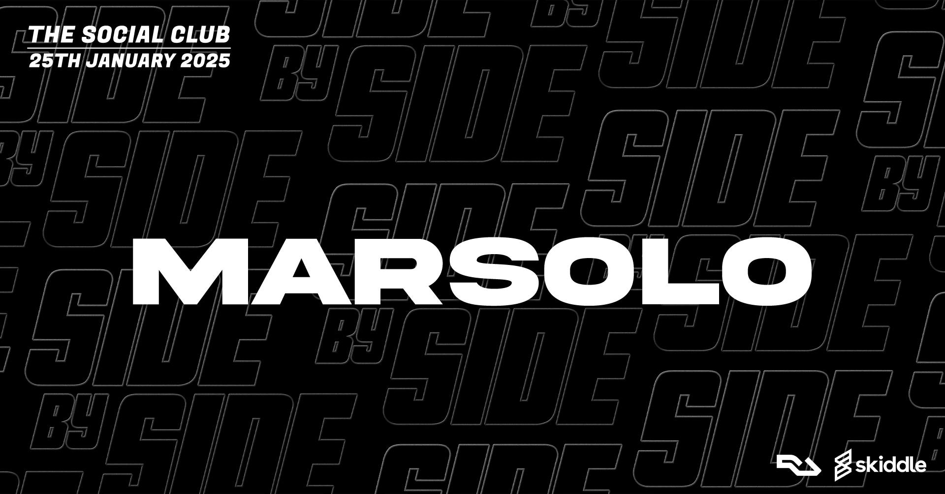 Side By Side Presents Marsolo // SOLD OUT // Saturday 25th January ...