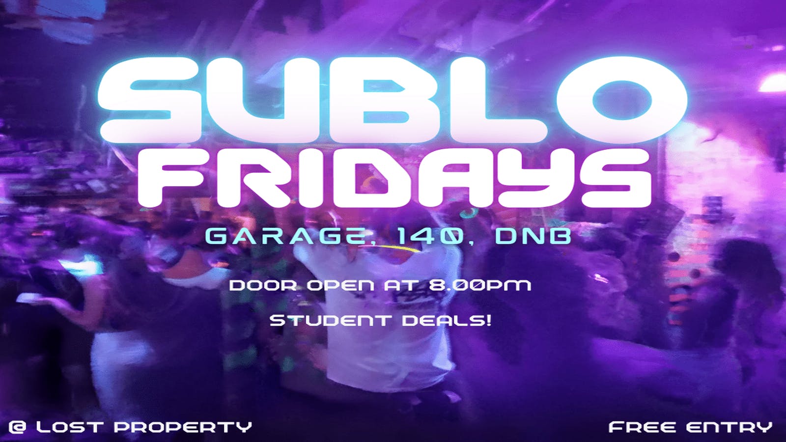 SUBLO FRIDAYS at Lost Property, Nottingham on 10th Jan | Fatsoma