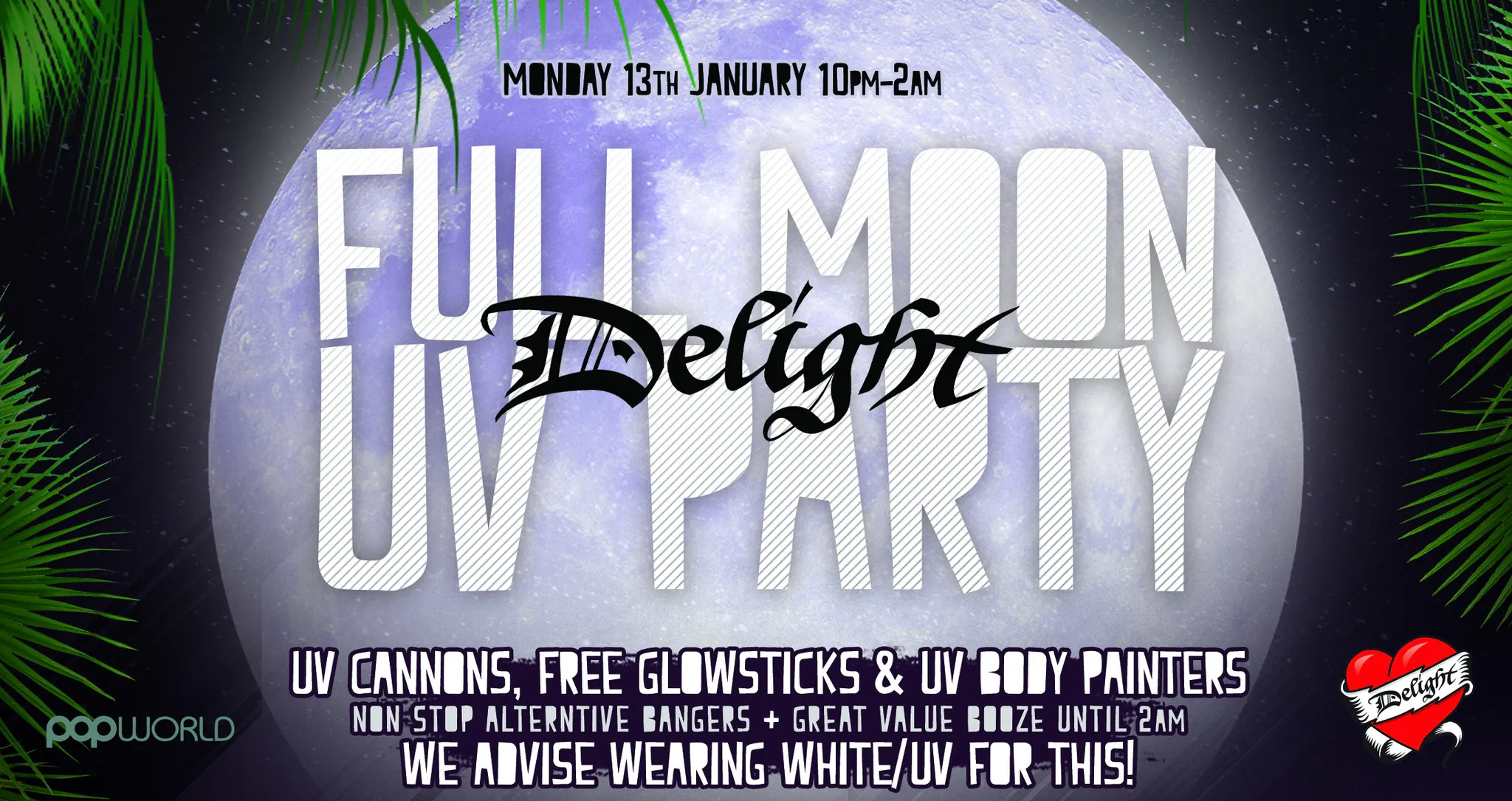 UV Delight: Full moon party at Popworld - Portsmouth, Portsmouth on ...
