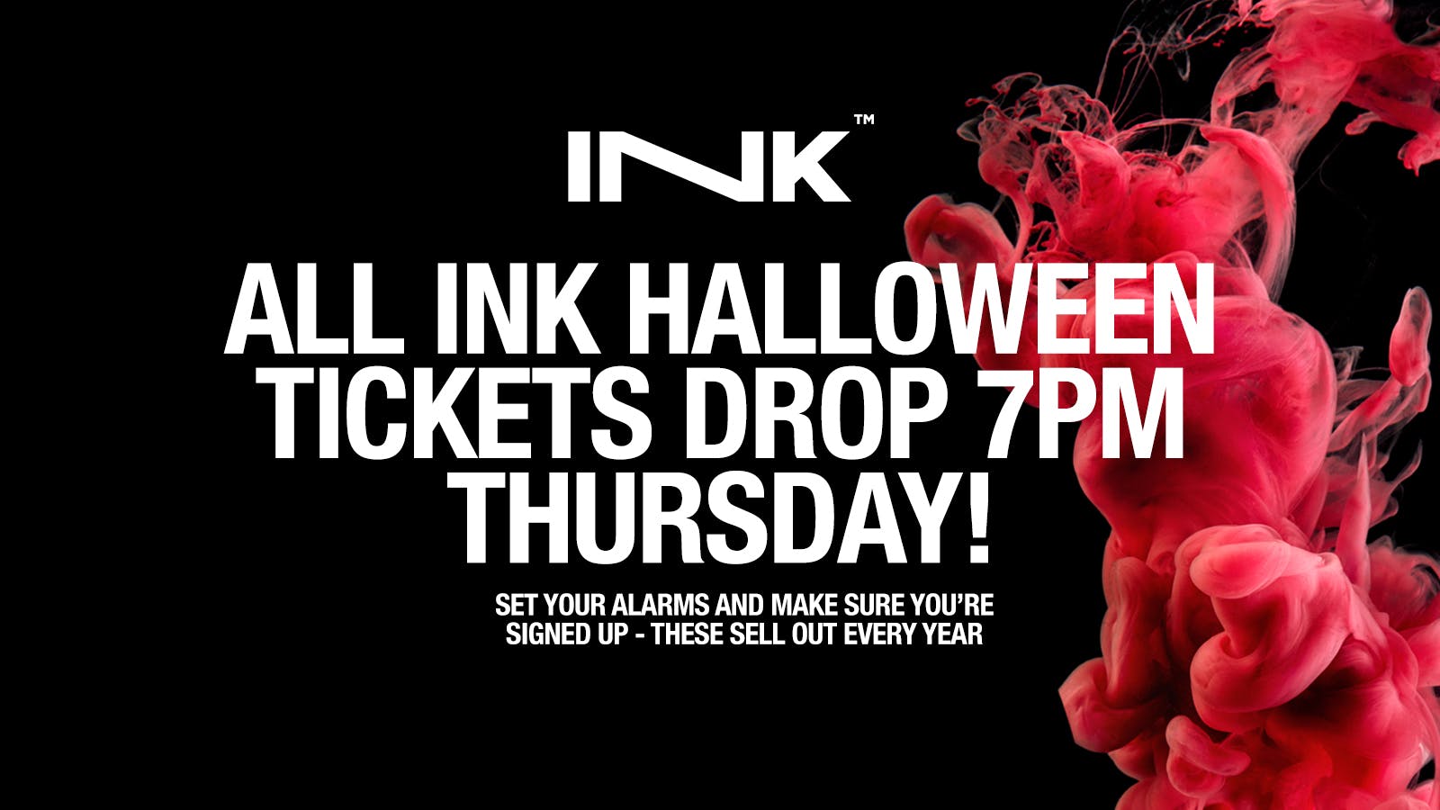 🚨 INK- Halloween - LAST TICKETS ACROSS ALL EVENTS!🚨 at INK, Nottingham ...