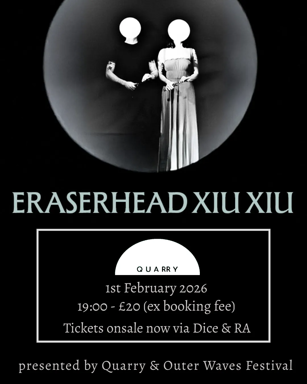 Eraserhead XIU XIU at Quarry, Liverpool on 1st Feb 2026 | Fatsoma