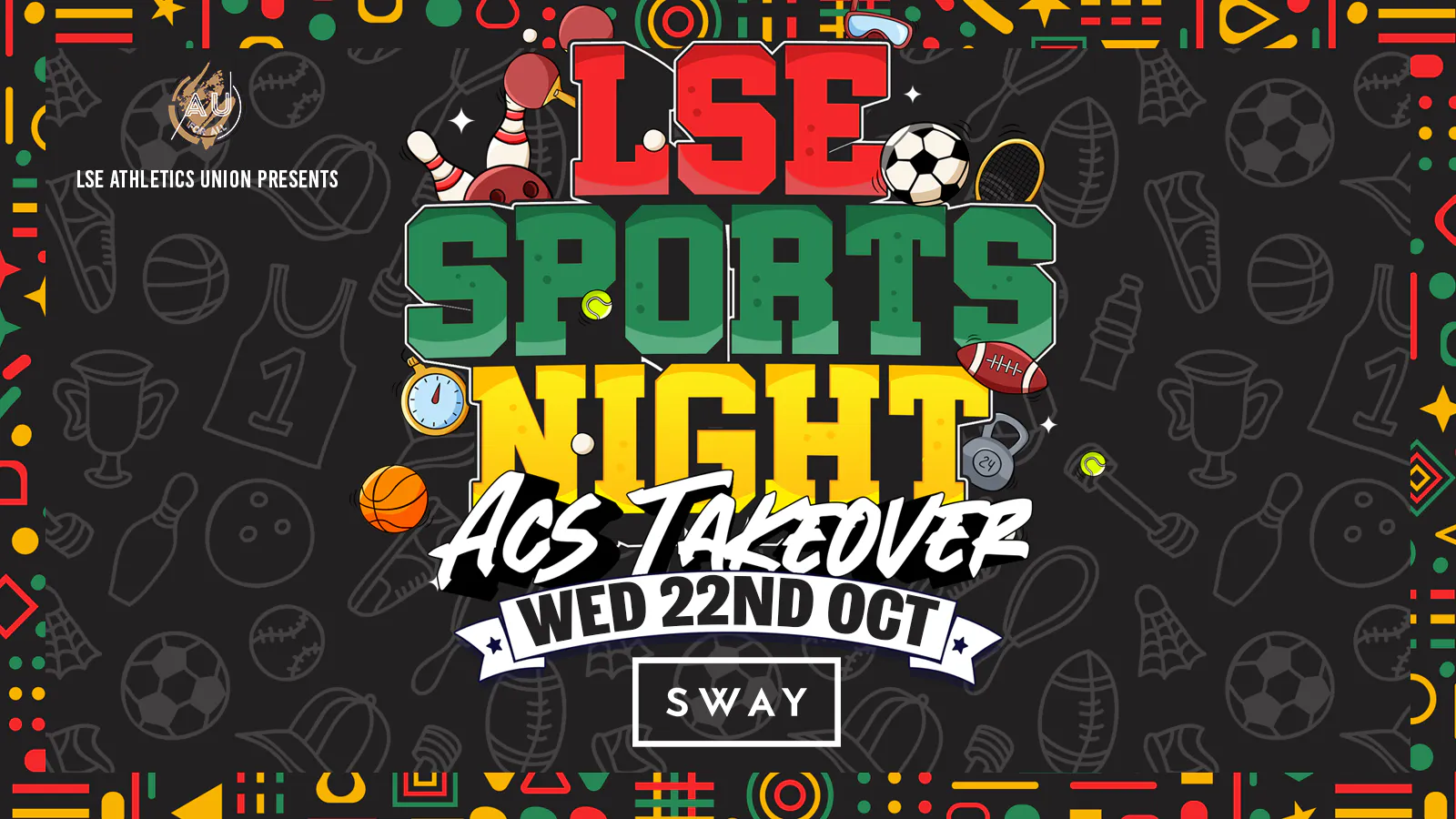 LSE AU Presents: The Official LSE Sports Night at SWAY London 💃 ACS ...