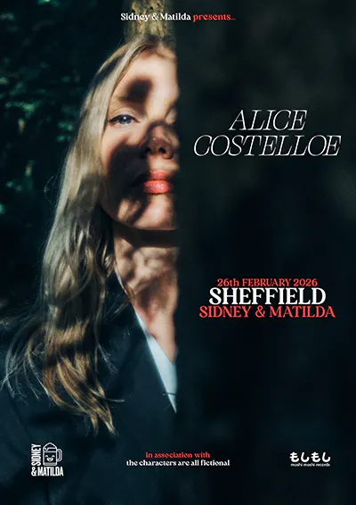 Alice Costelloe at Sidney & Matilda, Sheffield on 26th Feb | Fatsoma
