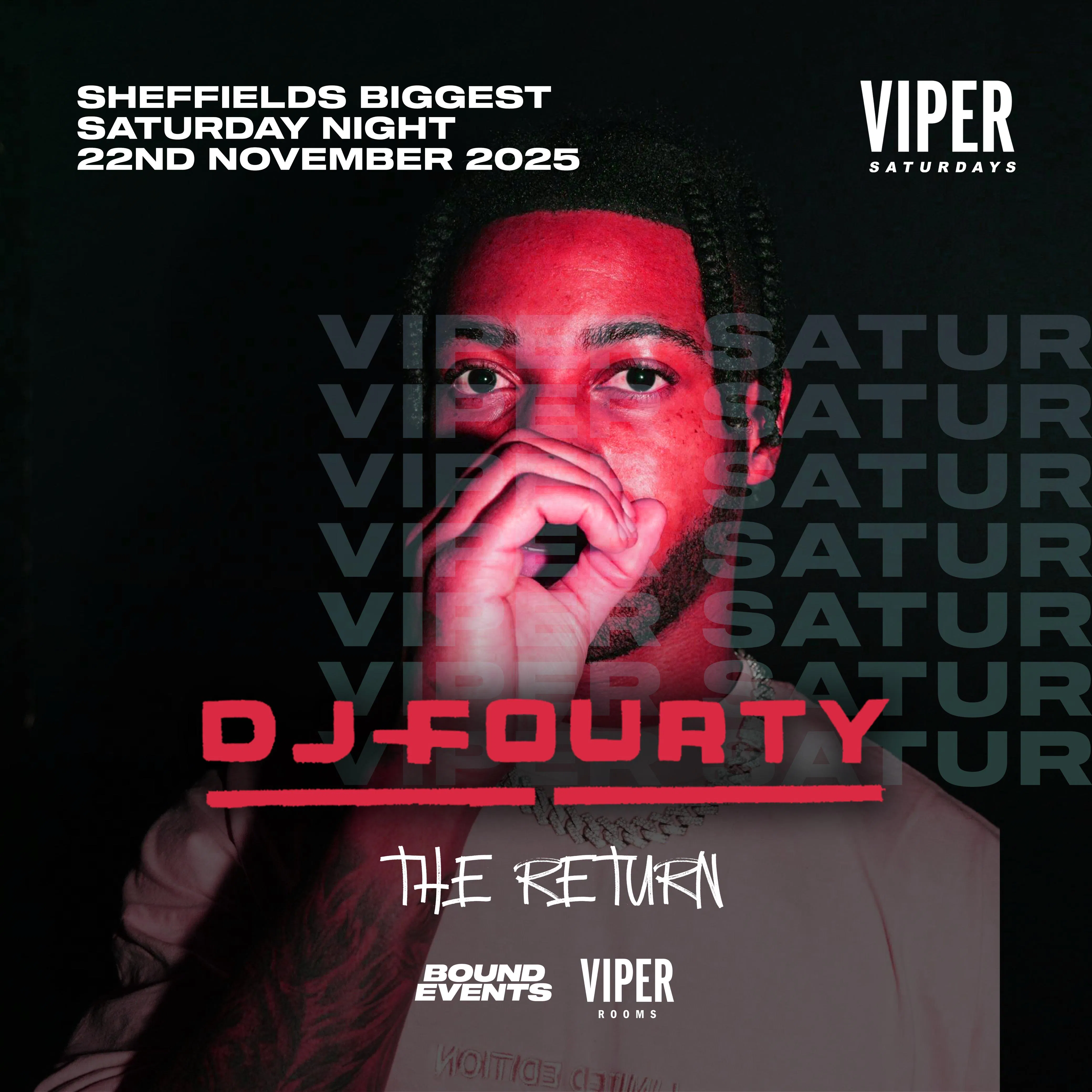 Viper Saturdays with Dj Fourty at The Viper Rooms, Sheffield on 22nd ...