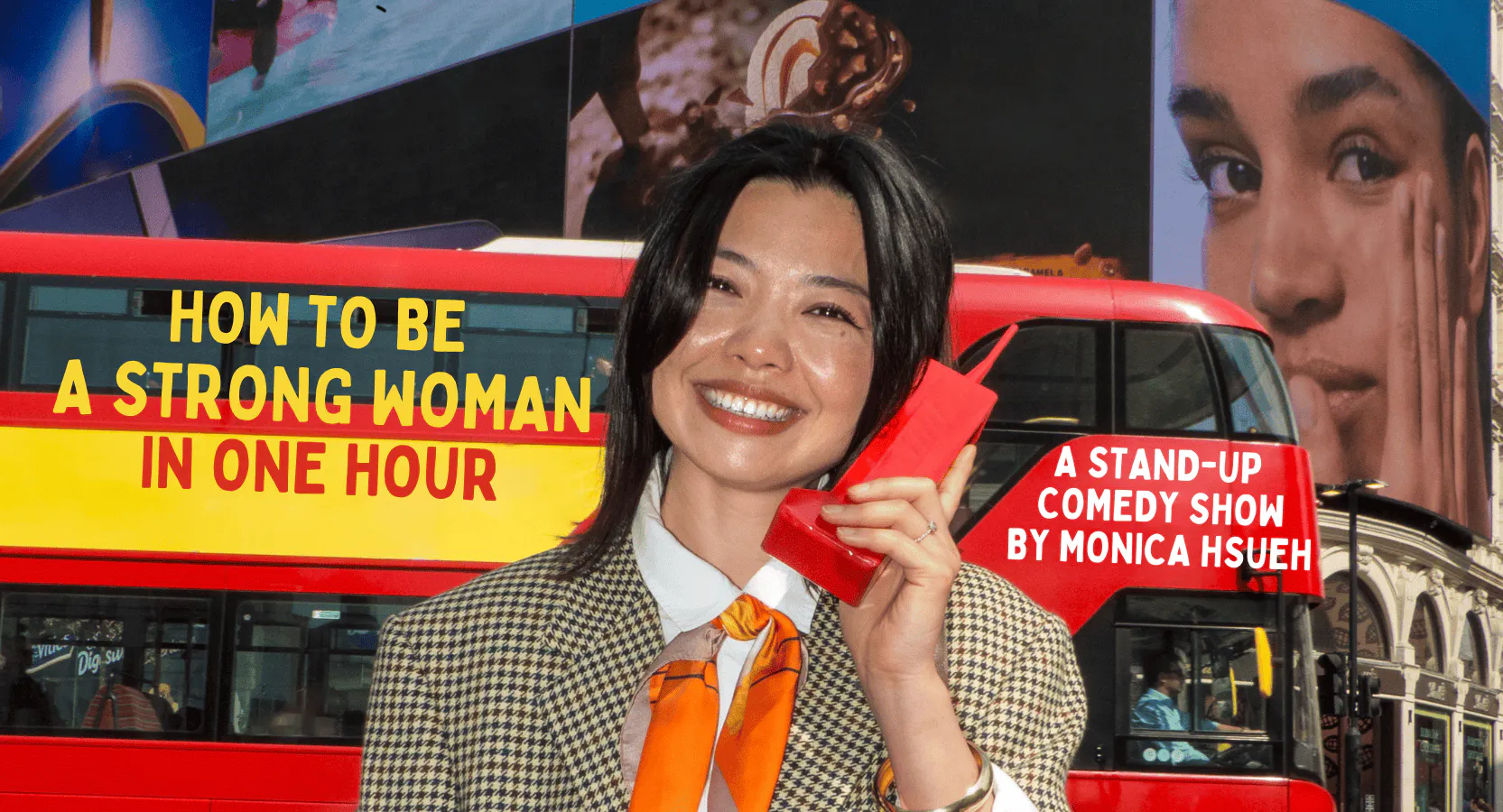 How to Be a Strong Woman in One Hour - A Stand-Up Comedy Show by Monica ...