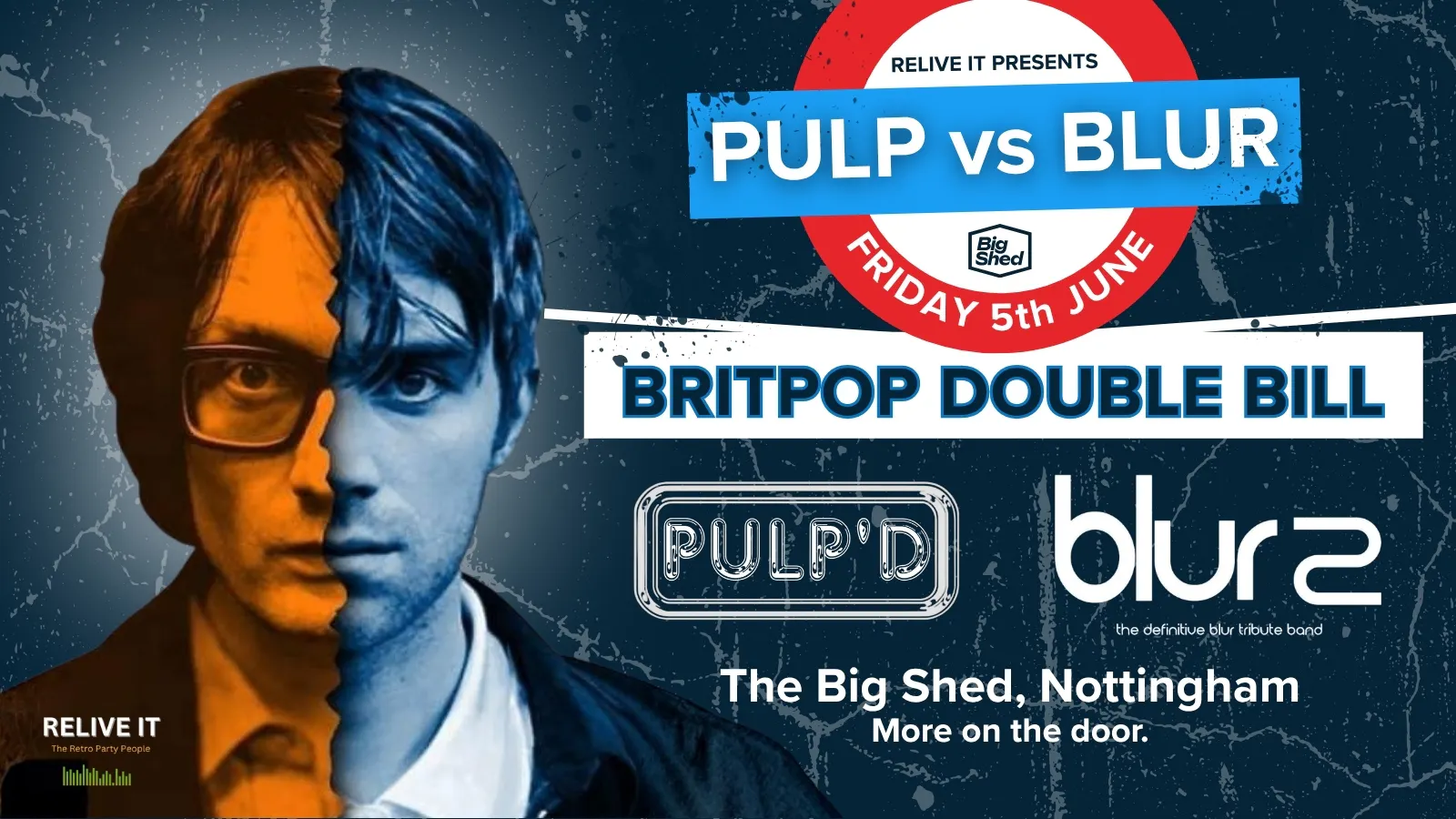 Pulp vs Blur - Britpop Double Bill at The Big Shed, Nottingham on 5th ...