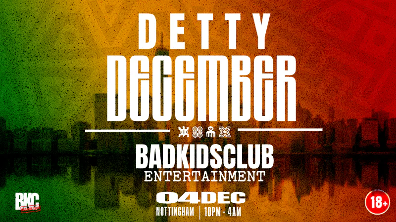 DETTY DECEMBER X BADKIDSCLUB at The Mixologist, Nottingham on 4th Dec ...