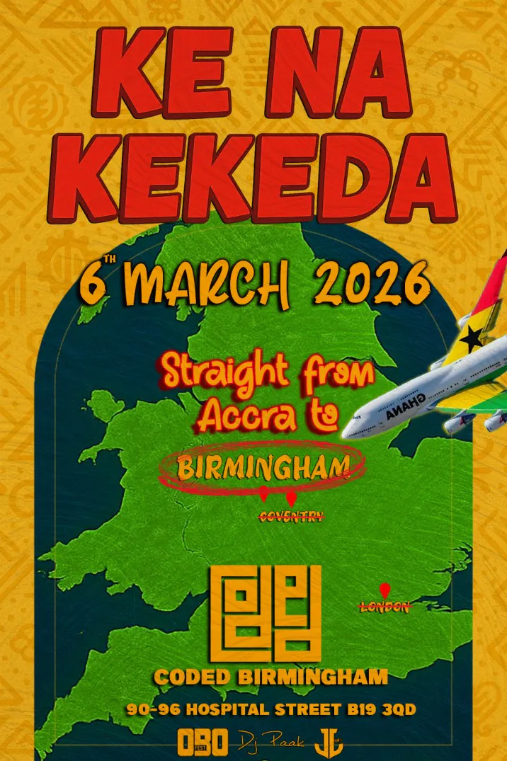 KE NA KEKEDA‼️ STRAIGHT FROM ACCRA TO BIRMINGHAM‼️ at Coded Birmingham ...