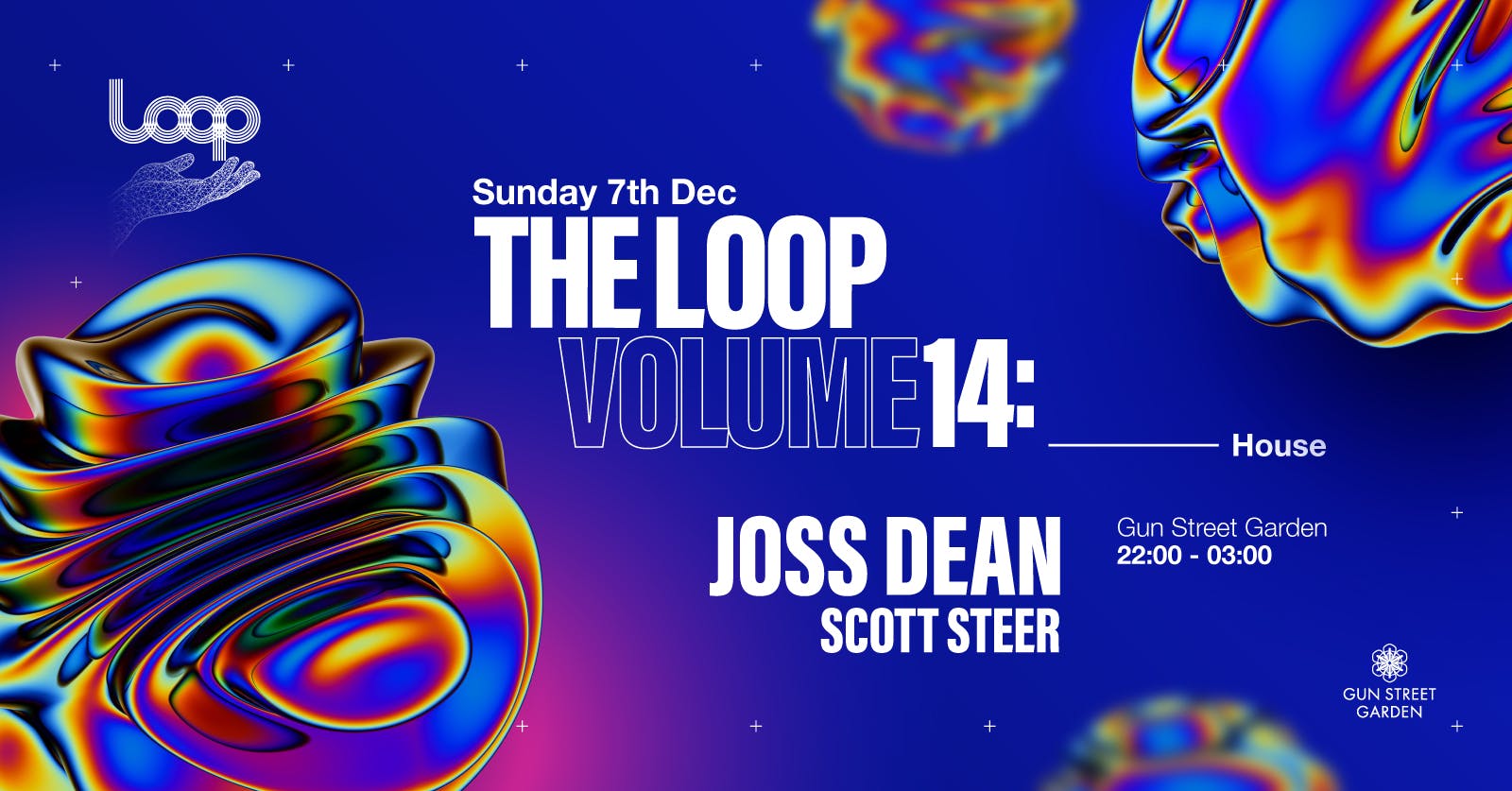 THE LOOP V14: JOSS DEAN + SCOTT STEER (SOLD OUT) at Gun Street Garden, Reading on 7th Dec | Fatsoma