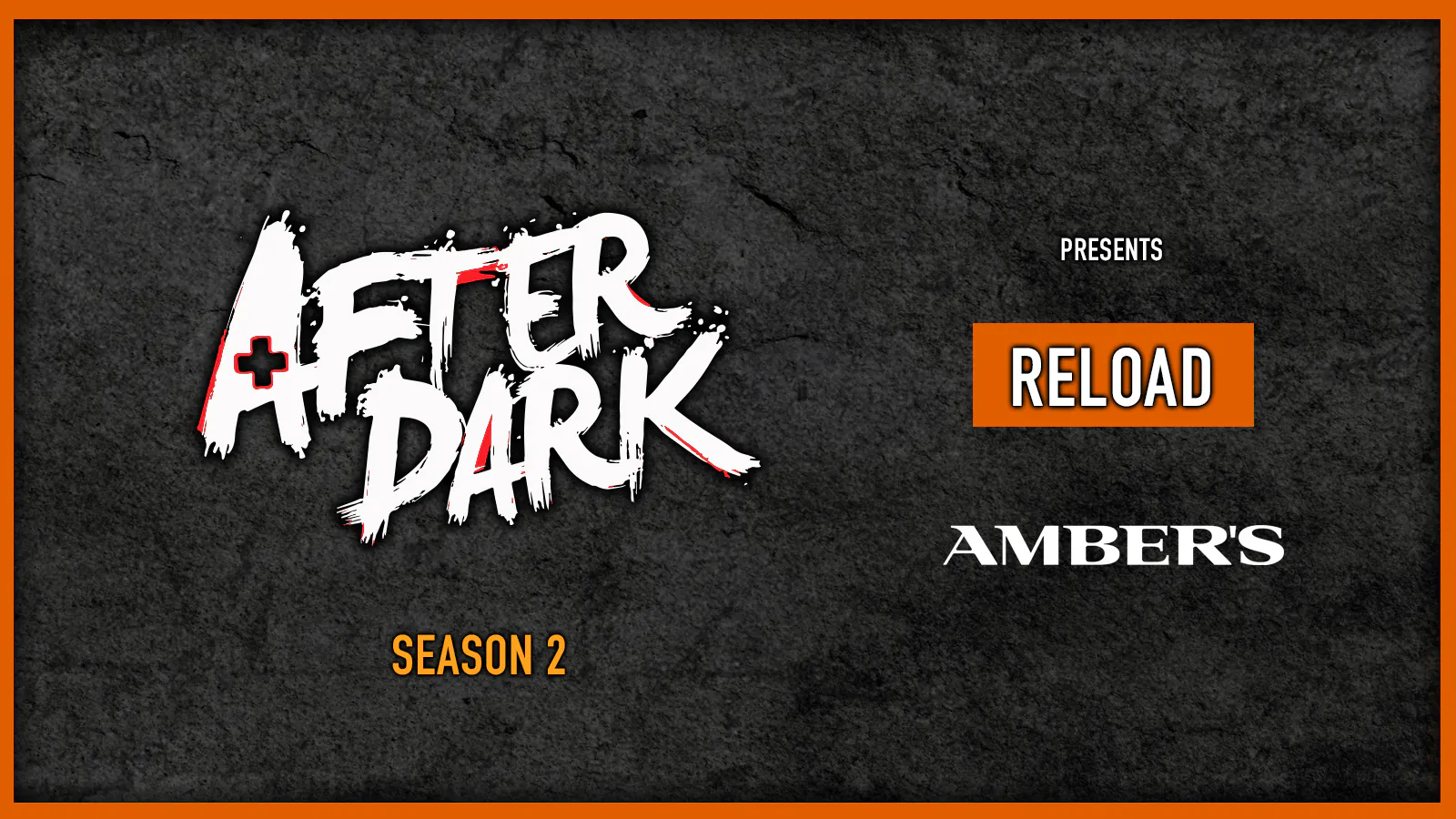 AFTER DARK presents RELOAD! FINAL 50 TICKETS LEFT! TUESDAYS @ AMBERS 🔶 ...
