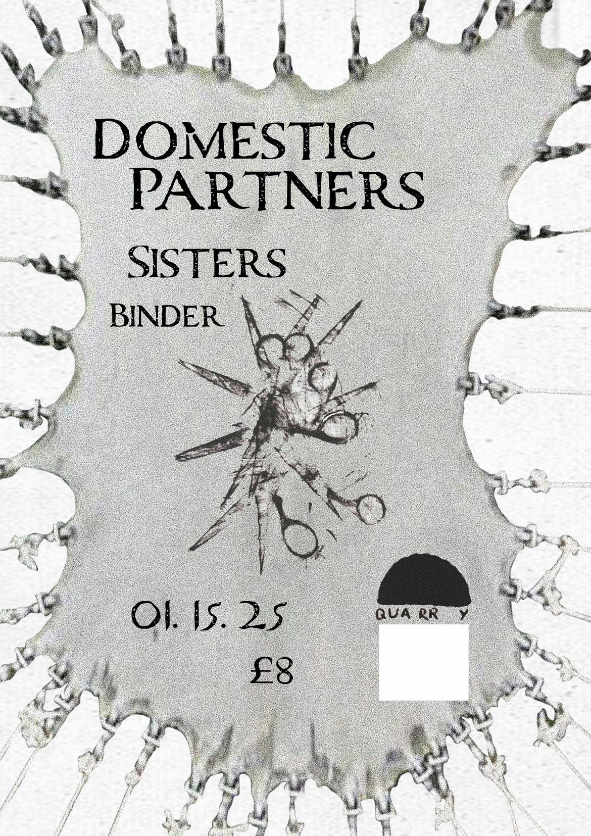Members Go Free: Domestic Partners w/ Sisters + Binder at Quarry ...