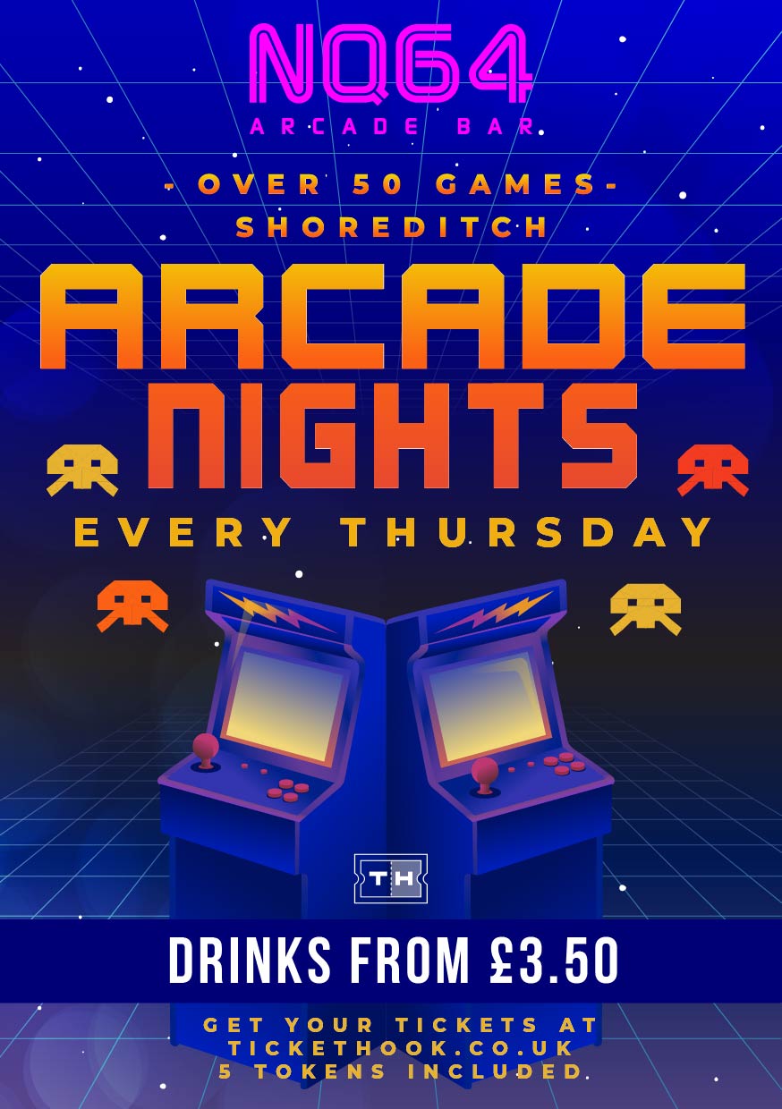 Arcade Nights @ NQ64 Shoreditch - Thursday 18th December // DISCOUNTED ...