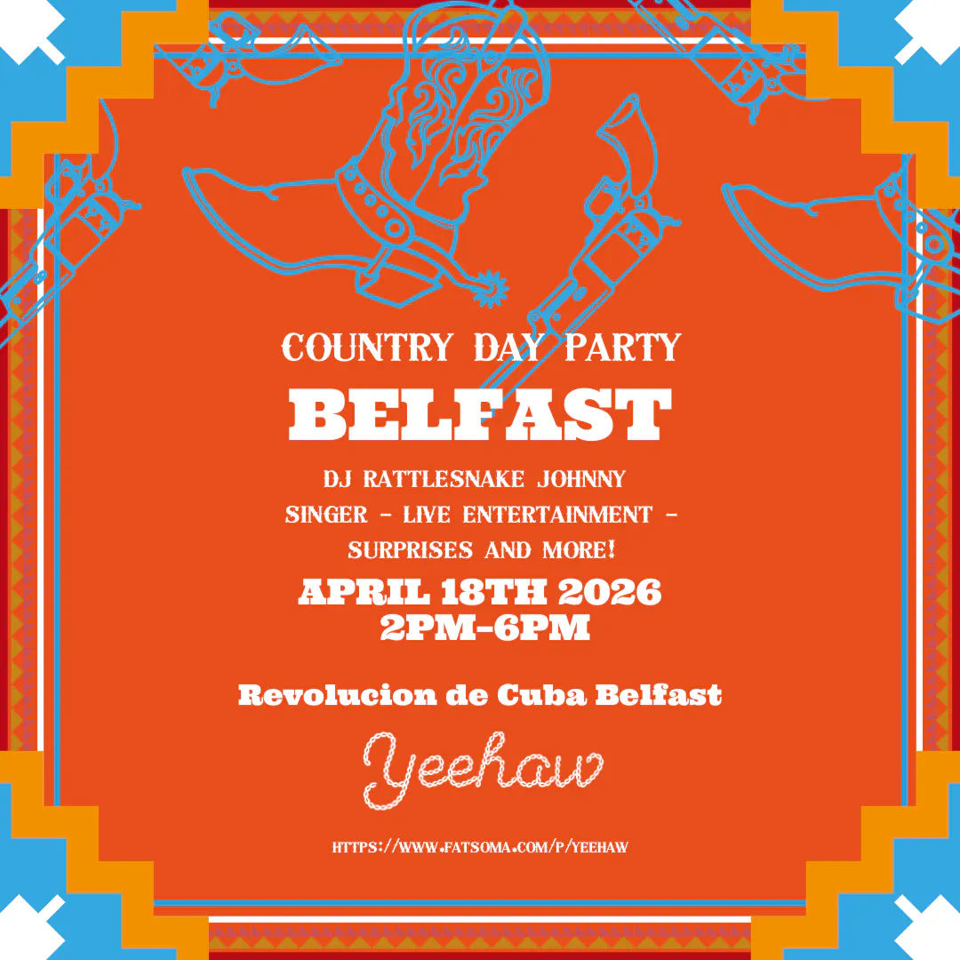 YEEHAW! COUNTRY DAY PARTY🤠 BELFAST🔥FINAL DROP at Revolución de Cuba ...