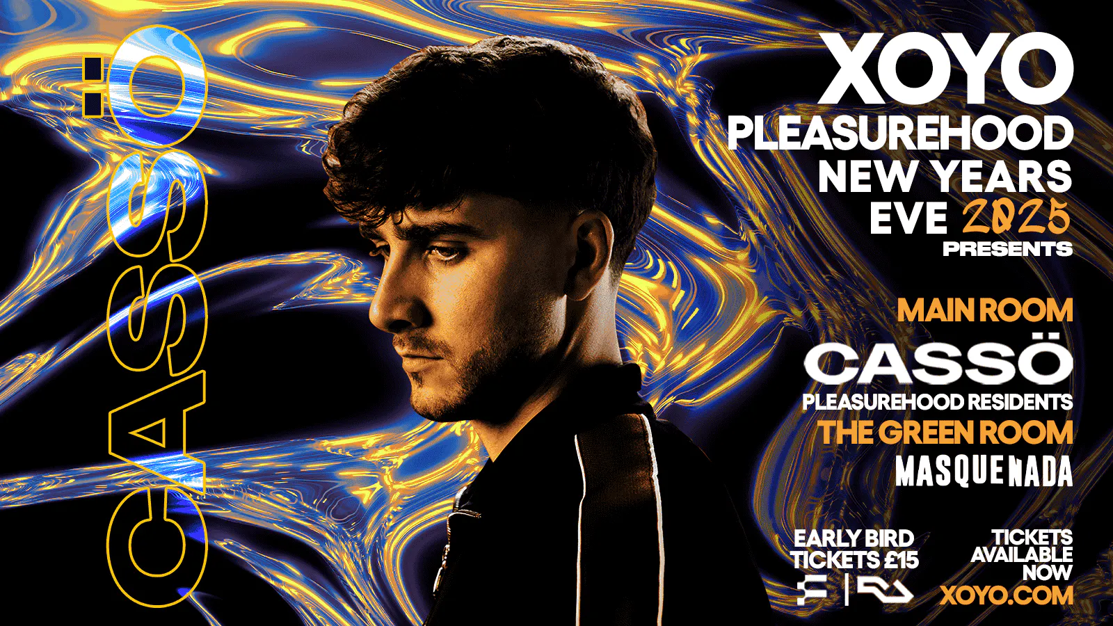 NYE @ XOYO - Final 50 Tickets! CASSO + Huge Line up! Pleasurehood ...