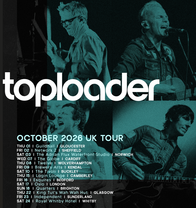 Toploader plus support at The Royal Hotel - Whitby, Whitby on 24th Oct ...