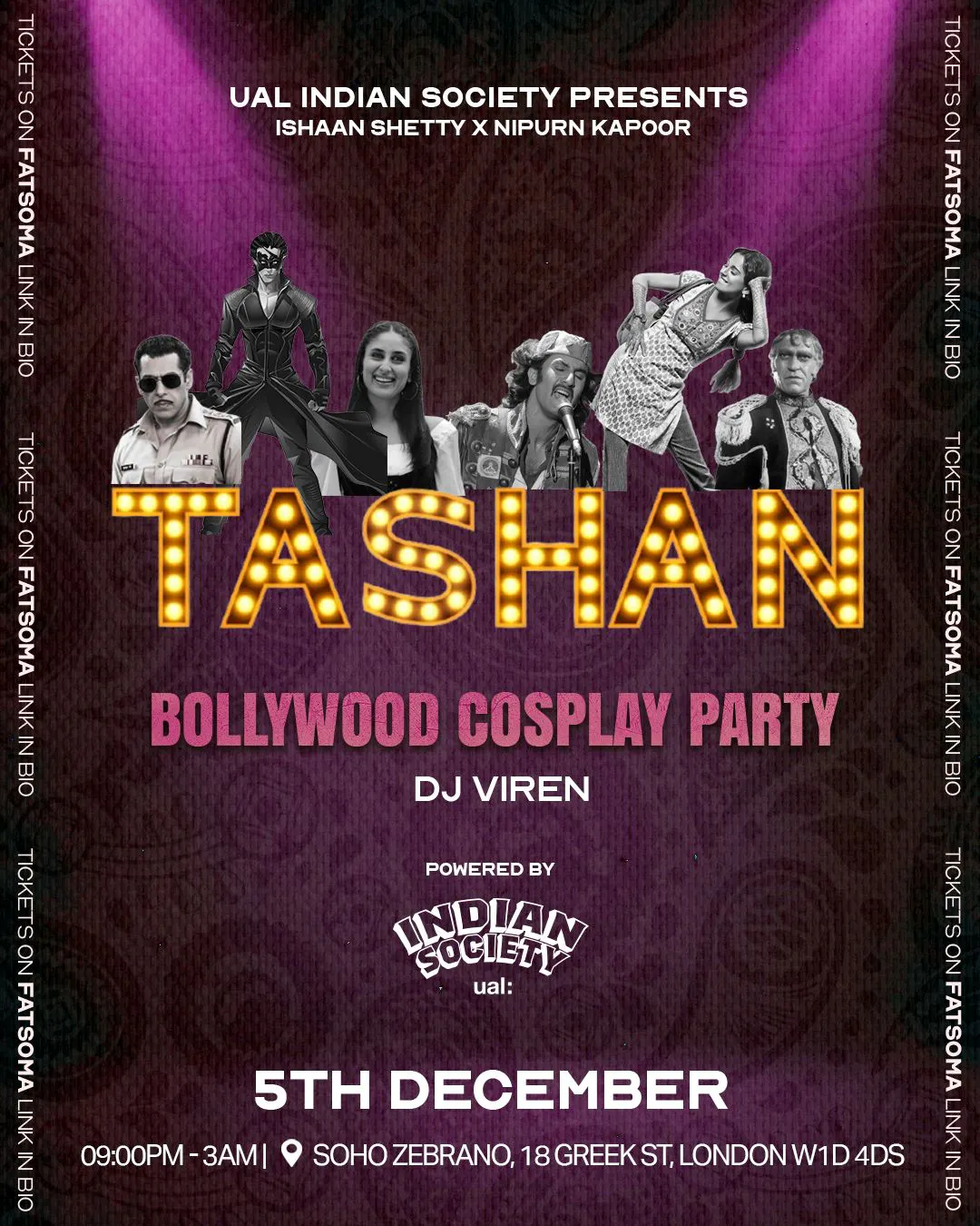 TASHAN - Indian Society's Bollywood Cosplay Party at Soho Zebrano ...