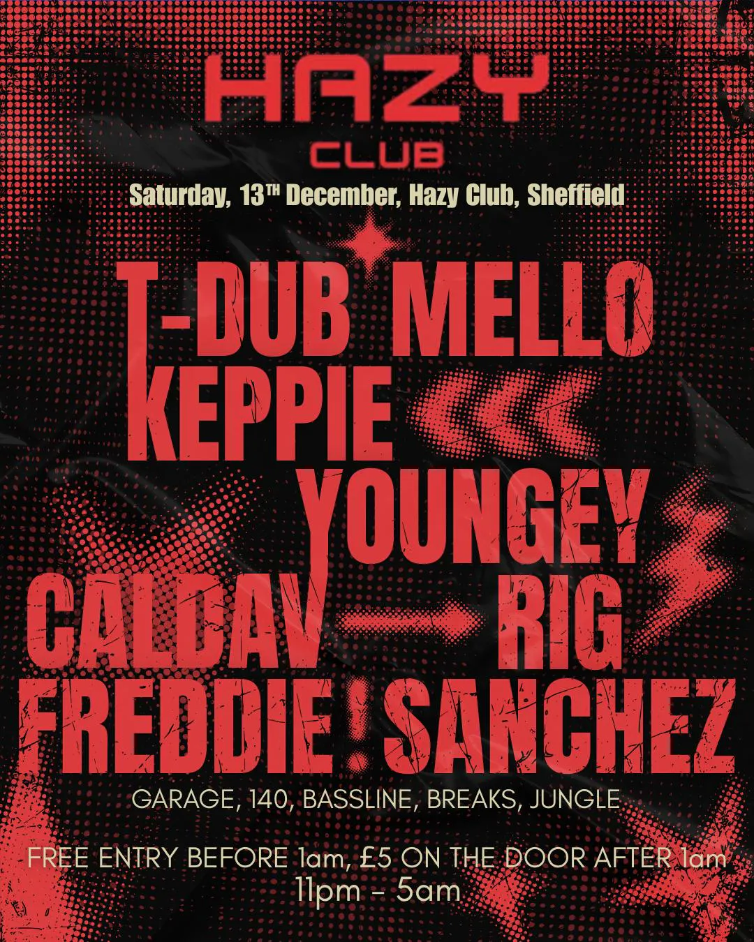 Hazy Club presents T-Dub, Mello & More!! at Hazy Club, Sheffield on ...