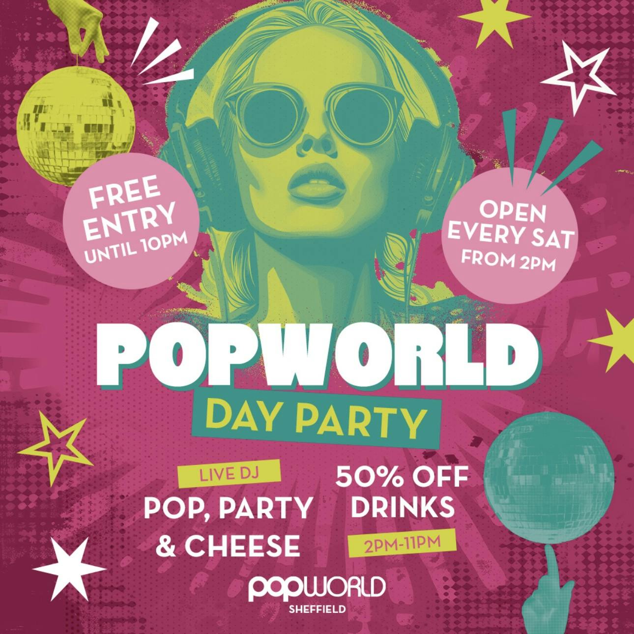 Popworld Day Party at Popworld - Sheffield, Sheffield on 22nd Mar | Fatsoma