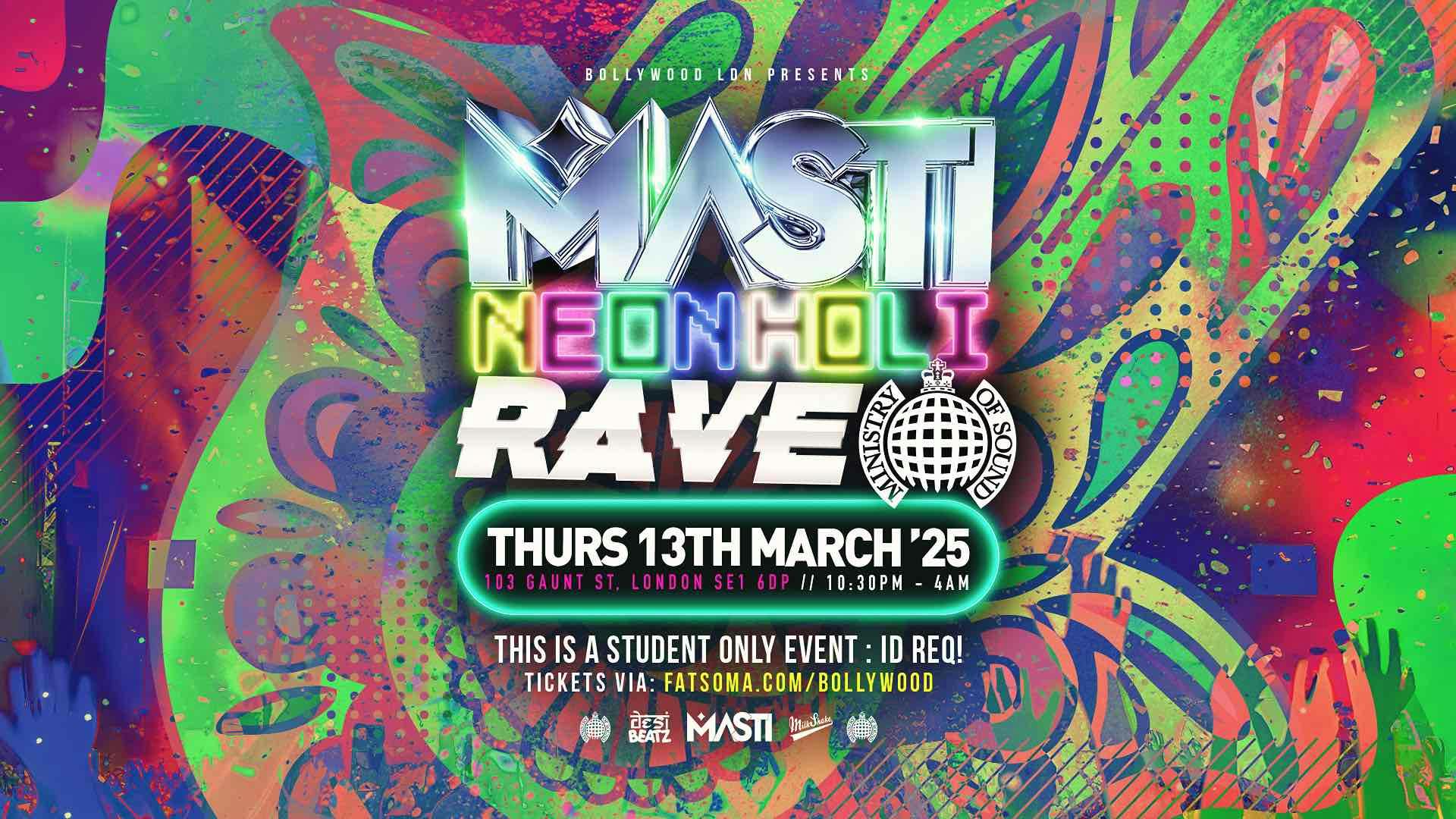 TONIGHT! UCL INDIAN SOCIETY : NEON HOLI RAVE! | Ministry of Sound at ...