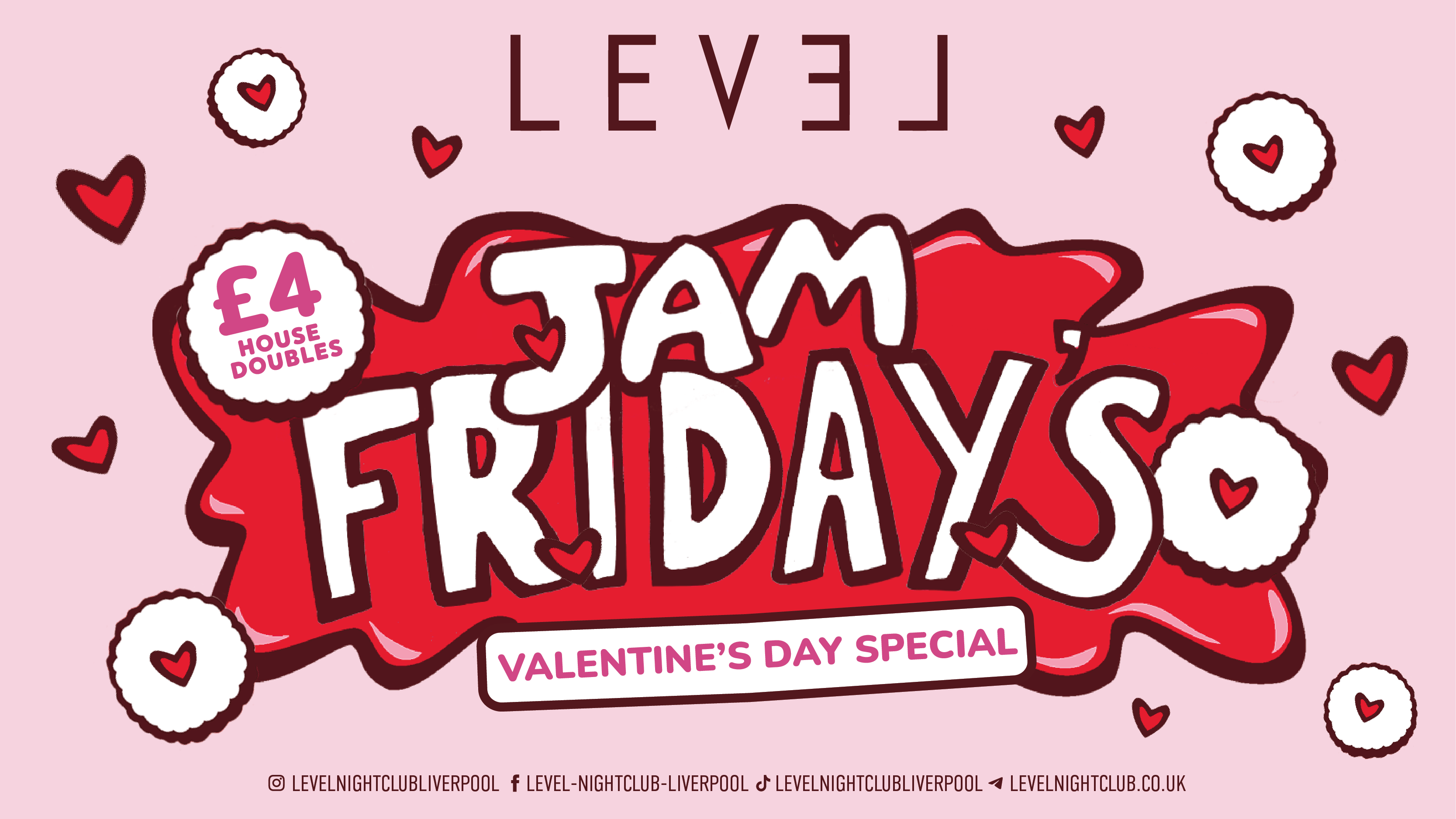 JAM FRIDAYS - VALENTINE’S DAY SPECIAL at LEVEL Nightclub Liverpool ...