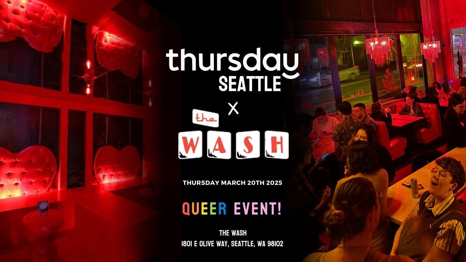 Thursday | The Wash (Queer 21+) | Capitol Hill at The Wash, Seattle on ...