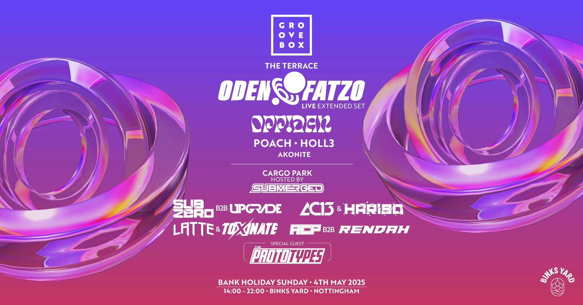 ODEN & FATZO, OPPIDAN | Groovebox Bank Hol at Binks Yard at Binks Yard ...