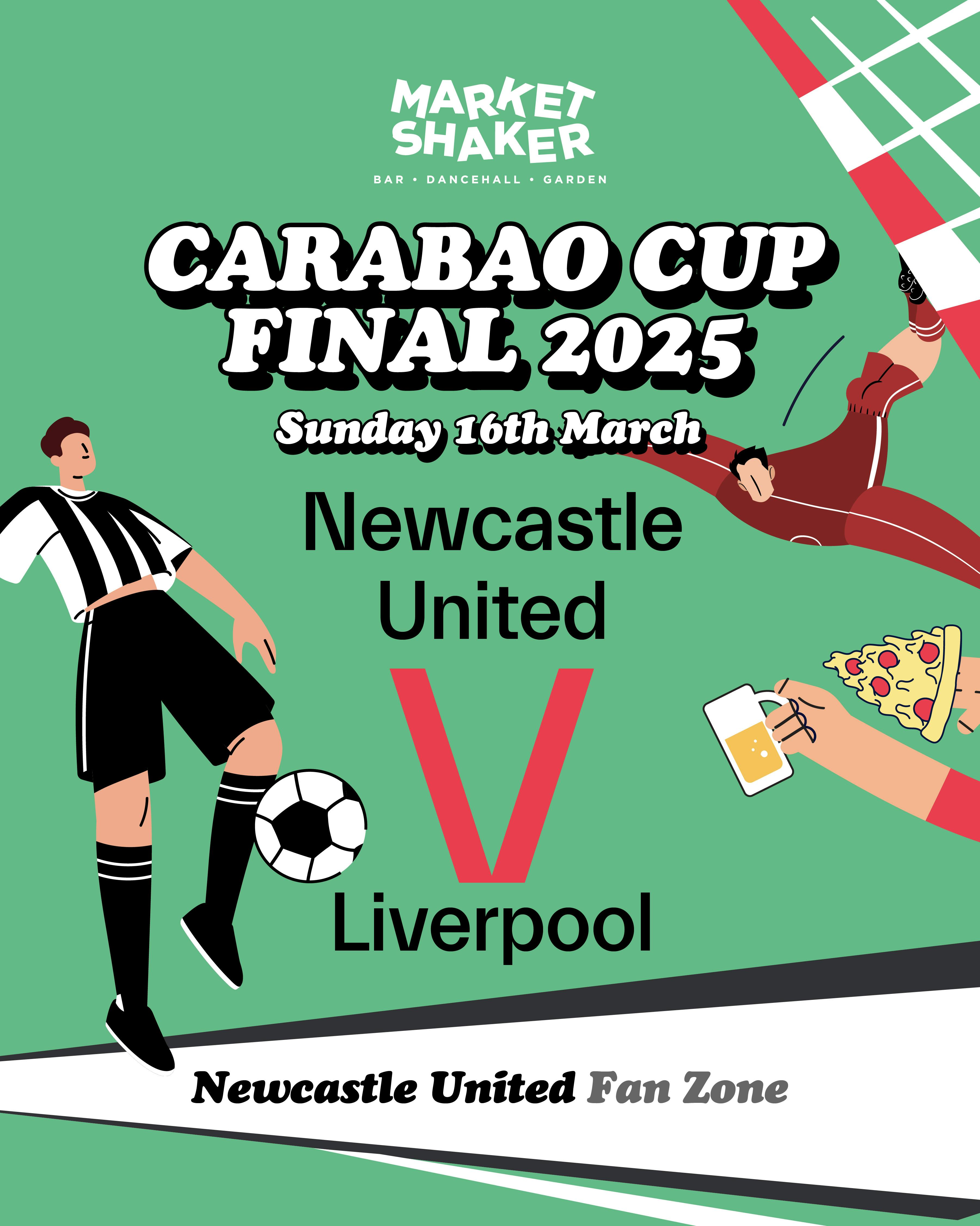 Market Shaker Presents: NUFC Fan Zone, Carabao Cup Final 2025 ...