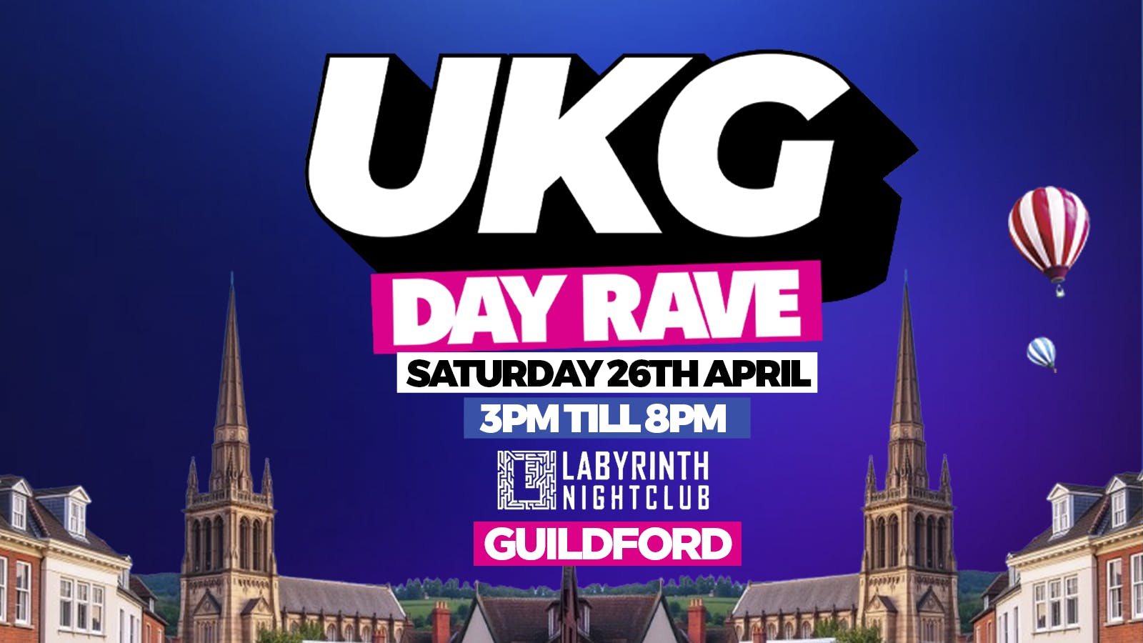 UKG DAY RAVE Guildford at Labyrinth Guildford, Guildford on 26th Apr ...