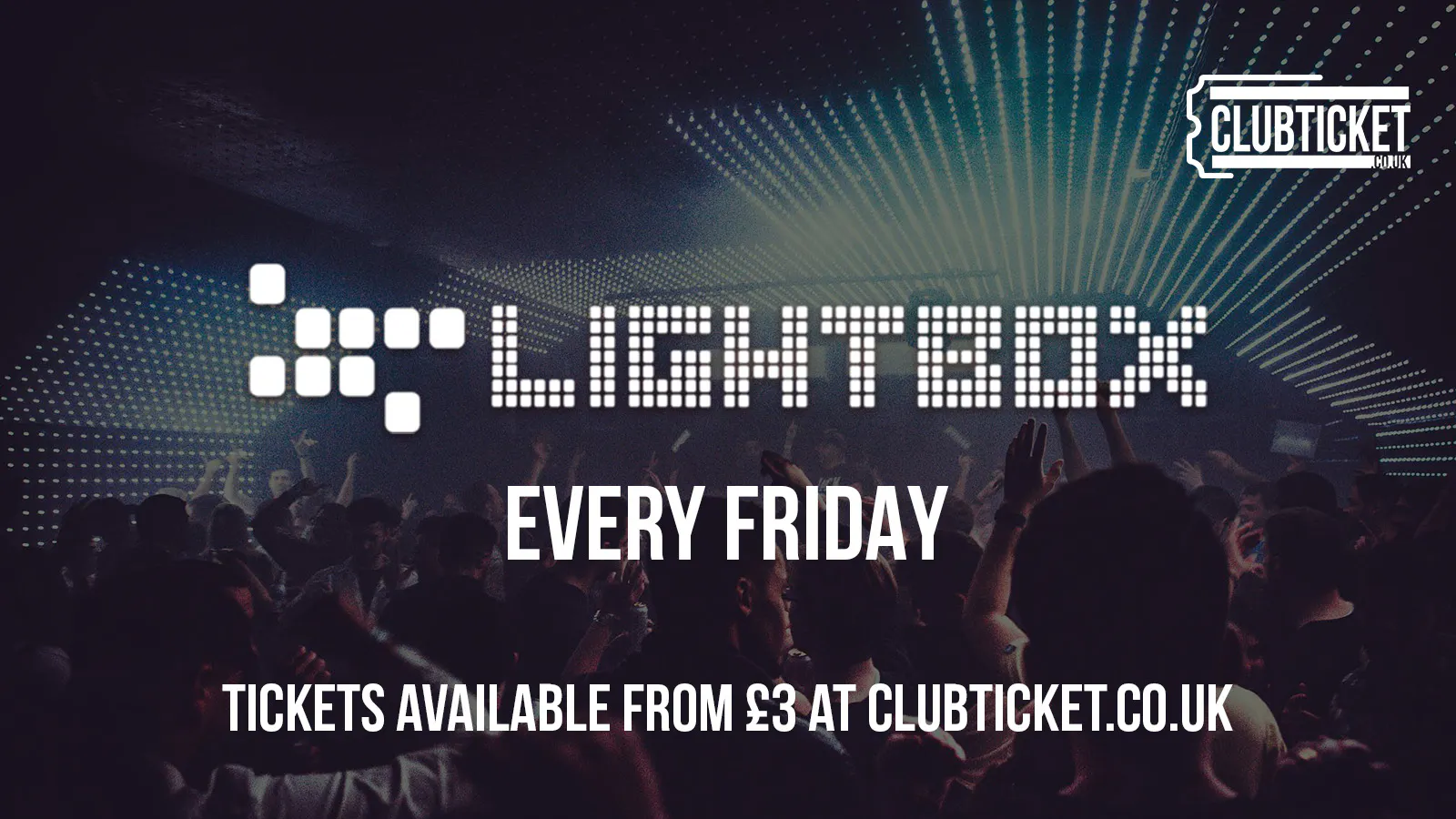 LIGHTBOX EVERY FRIDAY at Lightbox, London on 31st Oct 2025 | Fatsoma