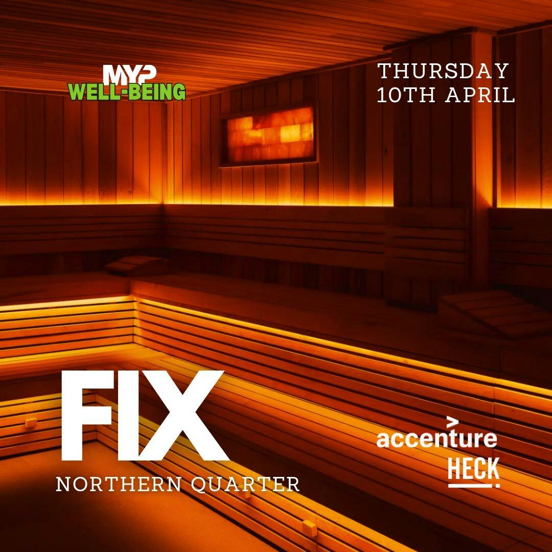 SOLD OUT: MYP Well-being @ Fix - 10.04.25 at FIX MCR | Sauna and Ice Bath Manchester, Manchester ...