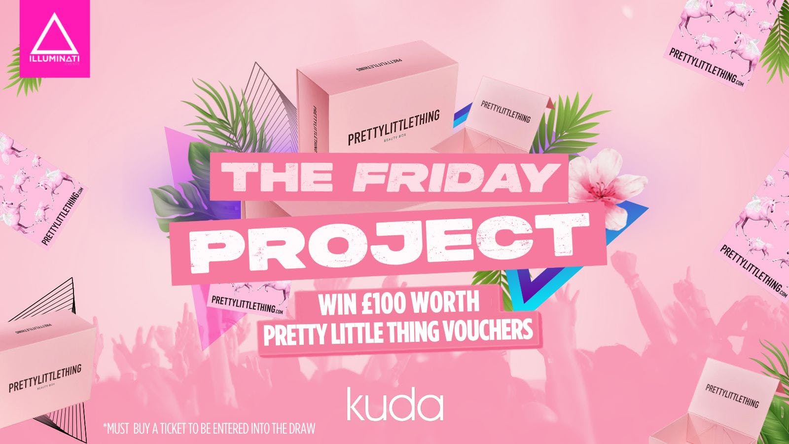 The Friday Project x PLT GIVE-AWAY @ KUDA at Kuda, York on 28th Feb ...