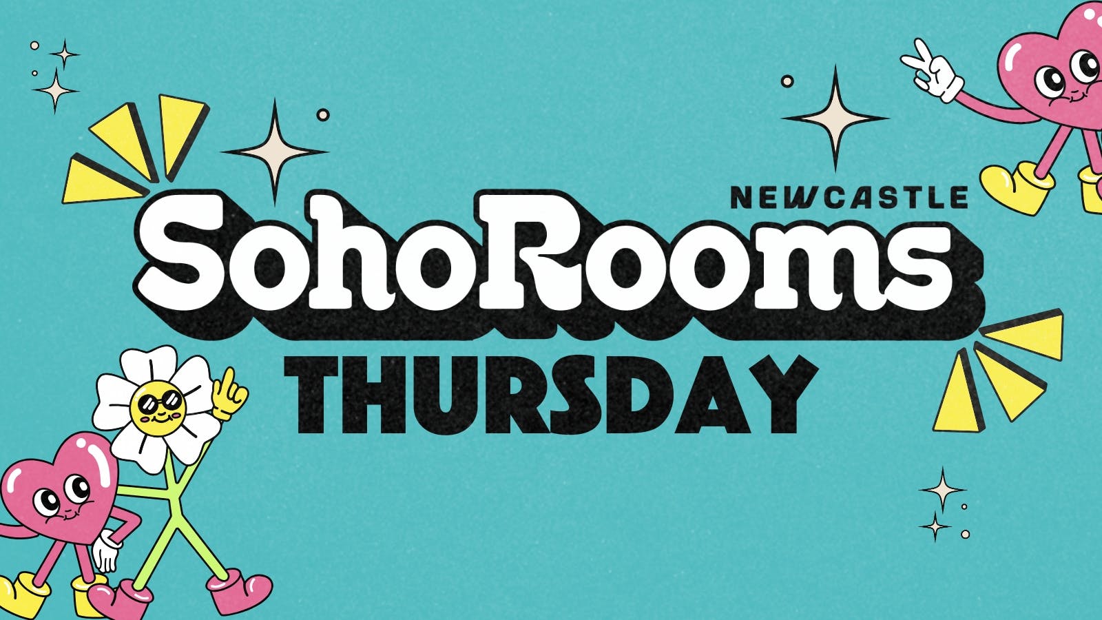 Soho Thursday | Soho Rooms Newcastle | FREE TICKETS £2 DRINKS ALL NIGHT ...