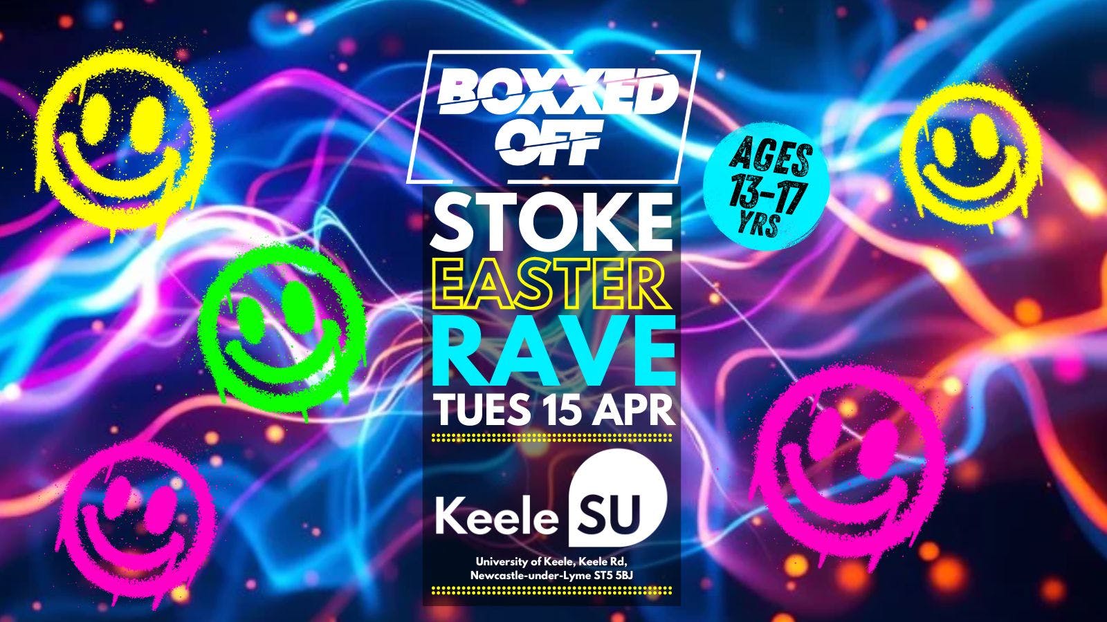 BOXXED OFF STOKE // EASTER RAVE 🔊🔊🔊 at Keele SU, Newcastle-under-Lyme ...