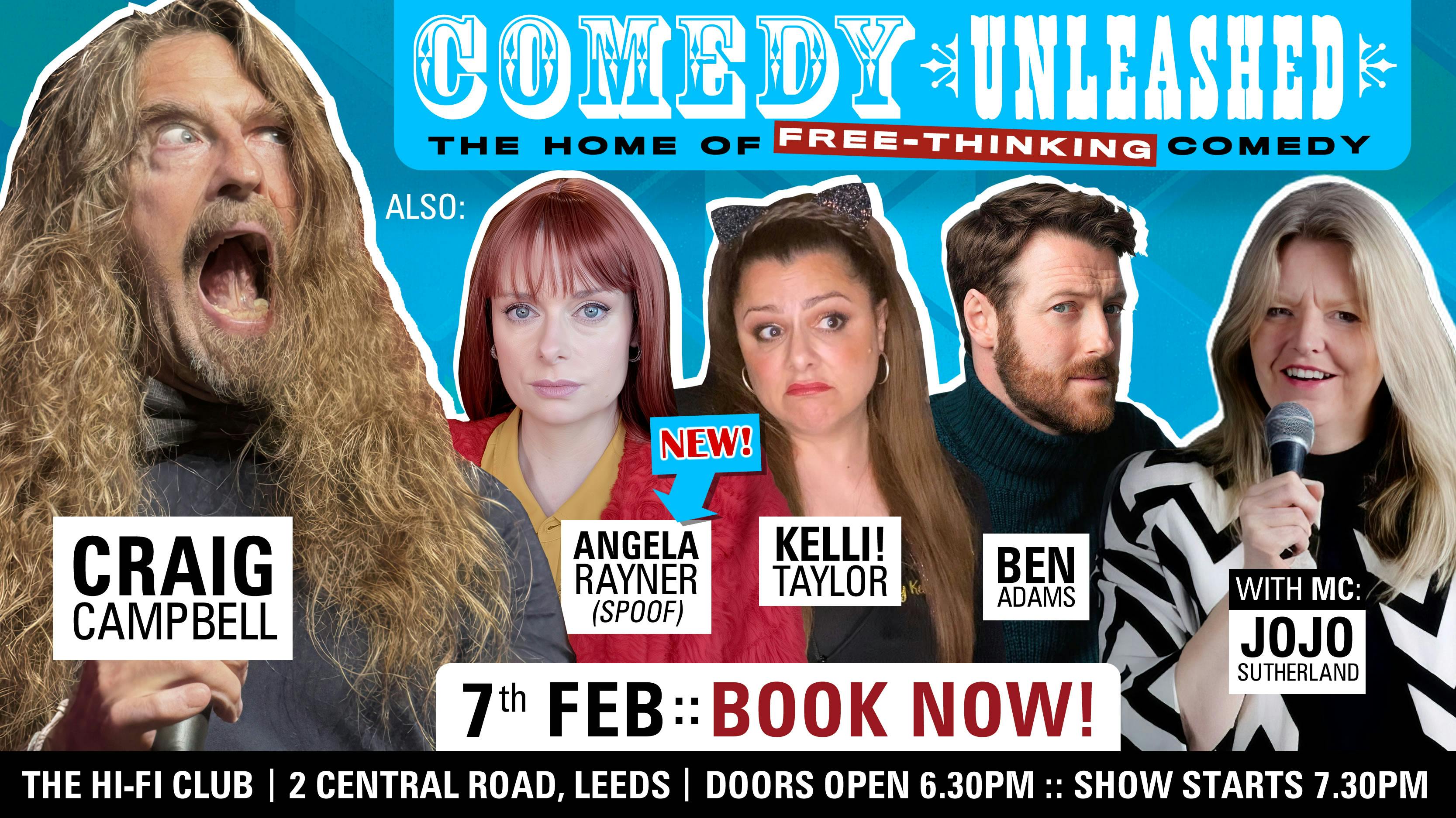 Comedy Unleashed with Craig Campell, Kelli! Taylor, Ben Adams, JoJo ...
